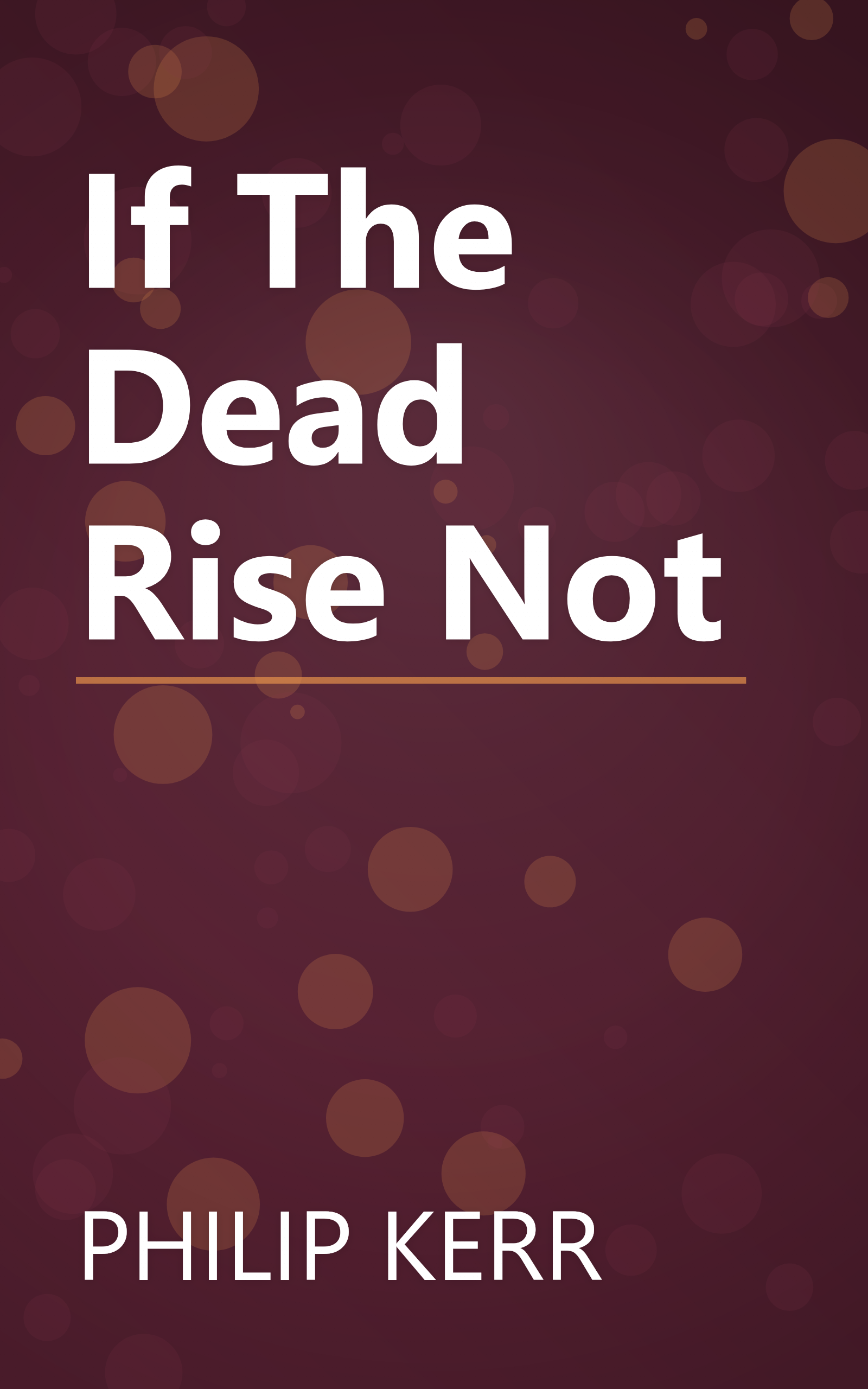 If The Dead Rise Not book cover