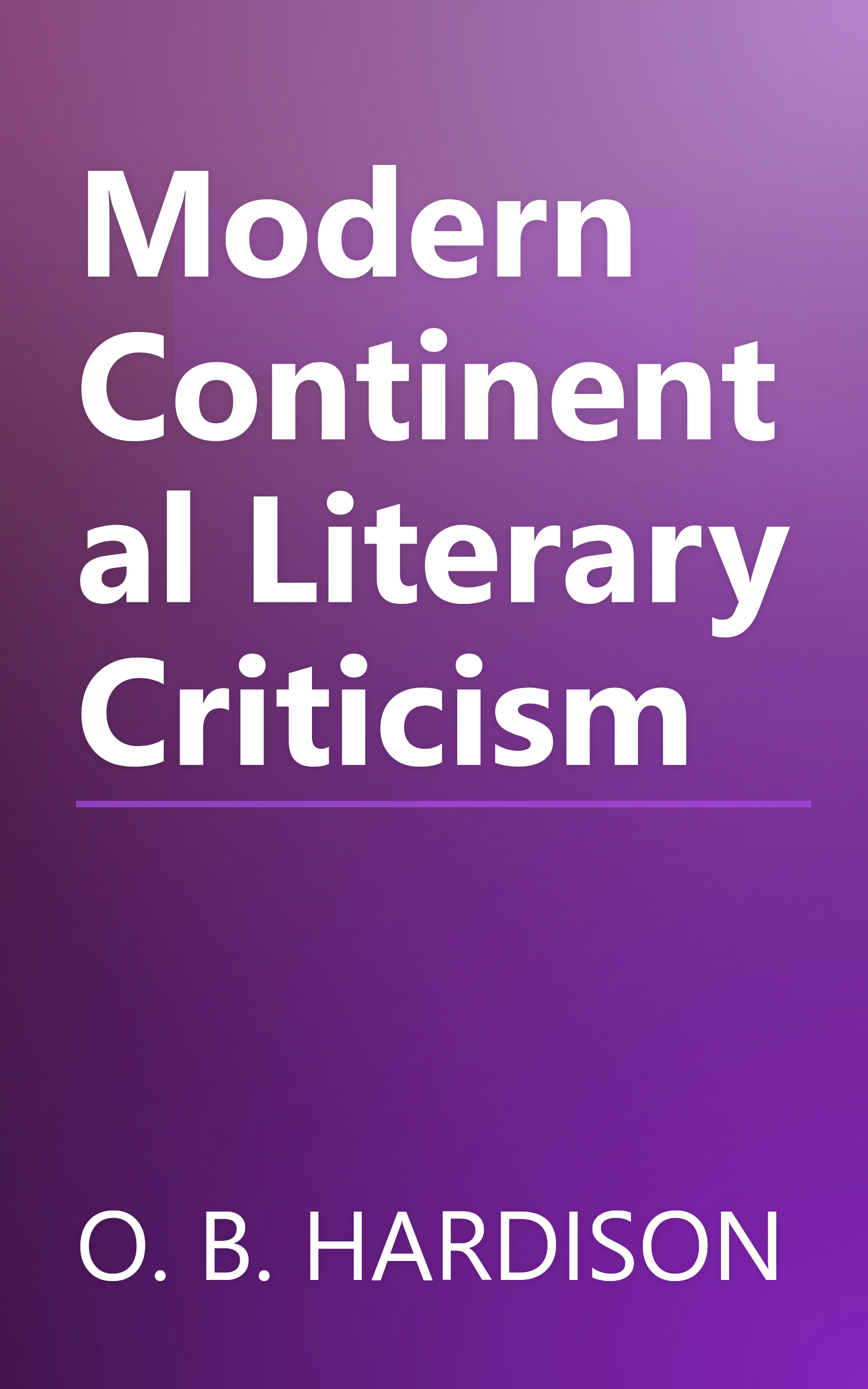 Modern Continental Literary Criticism book cover