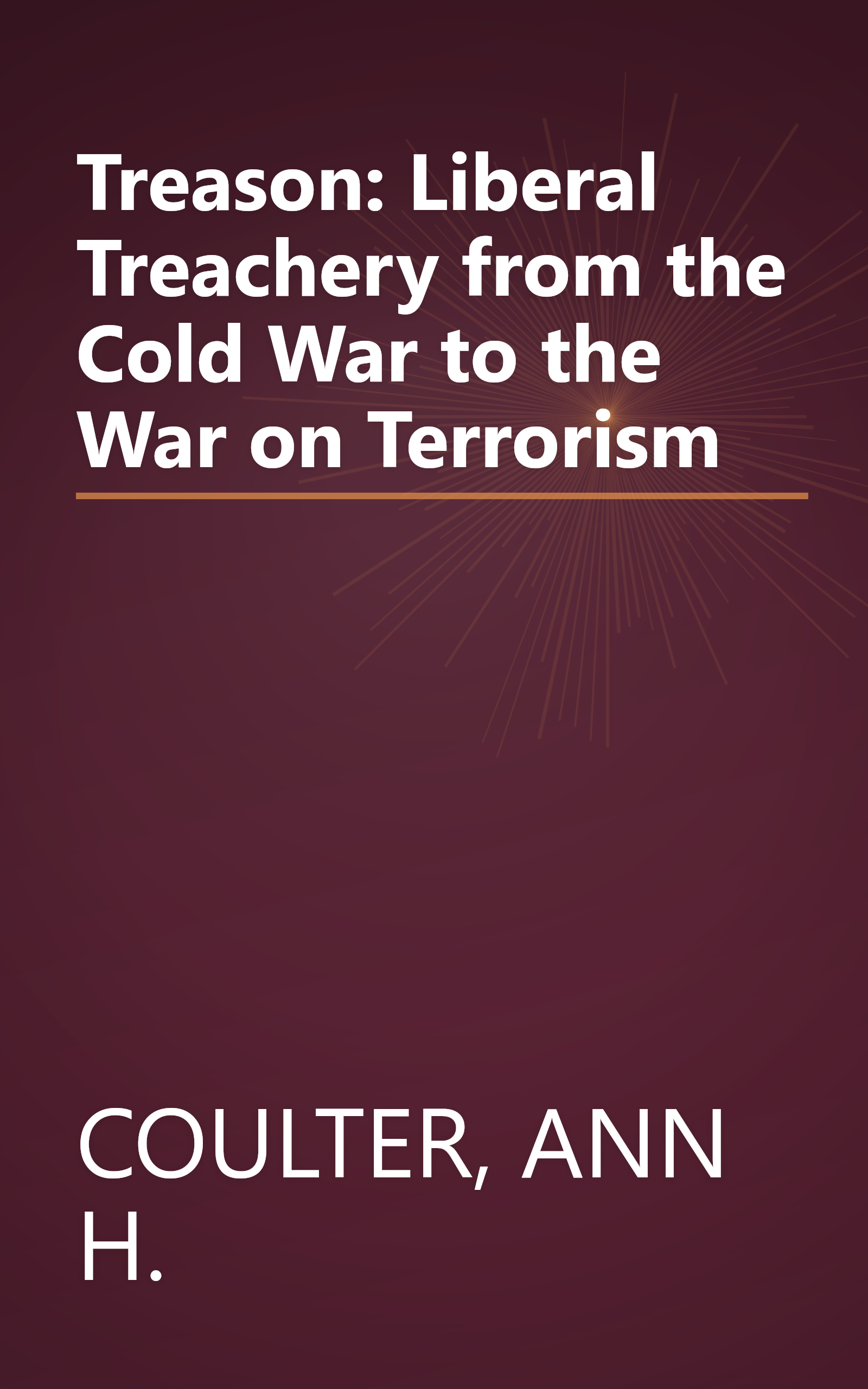 Treason: Liberal Treachery from the Cold War to the War on Terrorism book cover