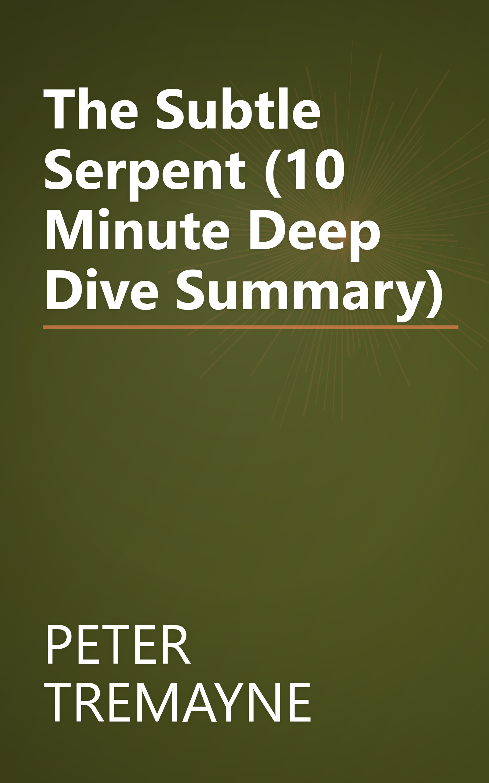 The Subtle Serpent (10 Minute   Deep Dive Summary) book cover