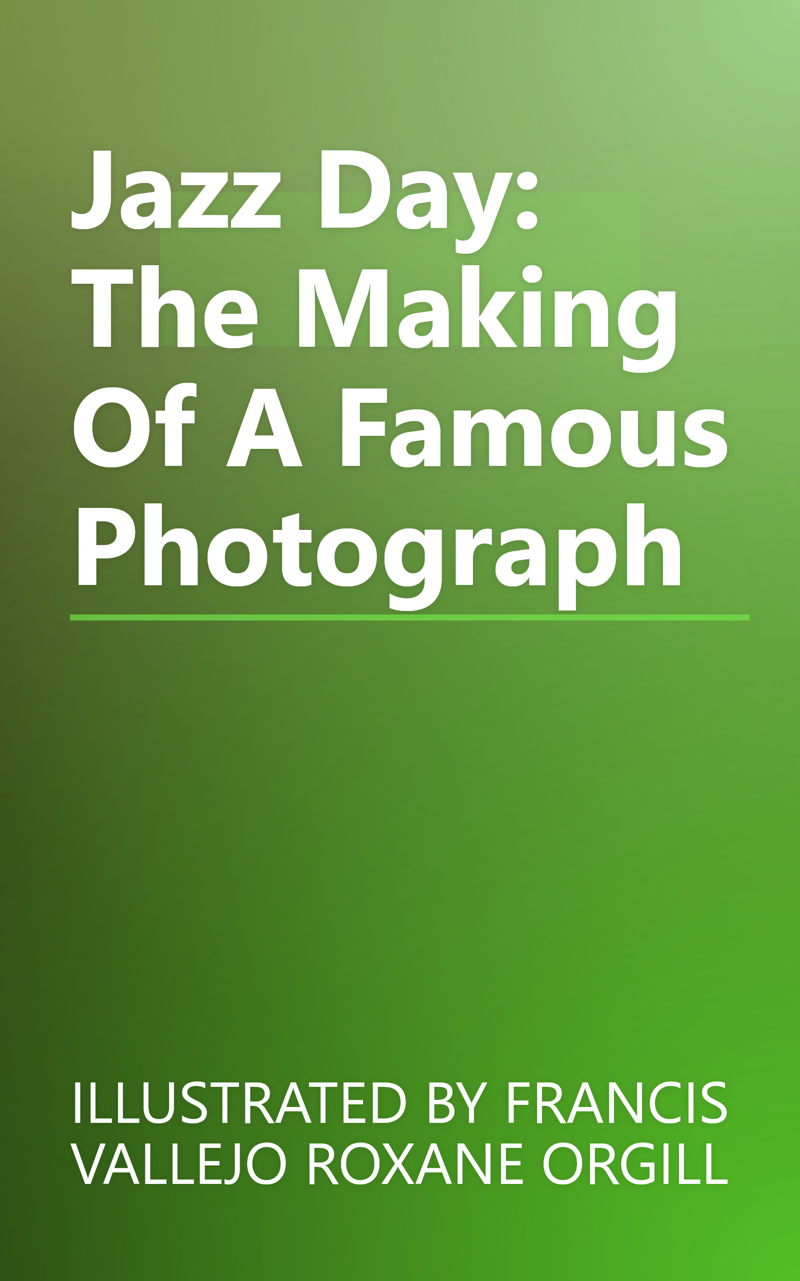Jazz Day: The Making Of A Famous Photograph book cover