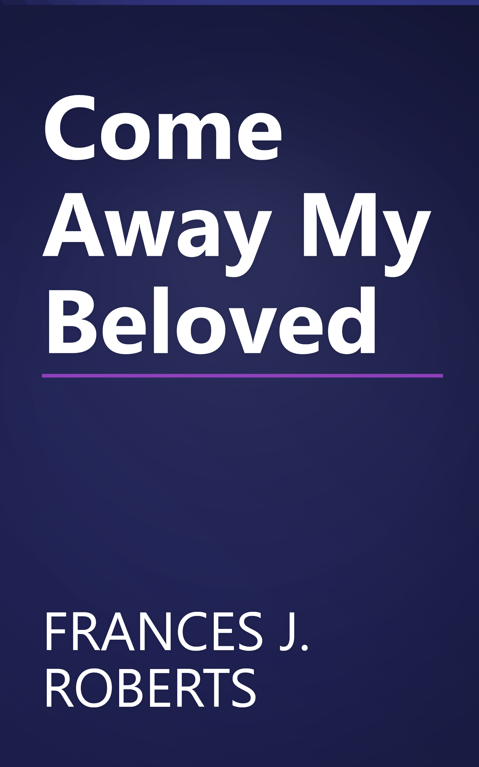 Come Away My Beloved book cover