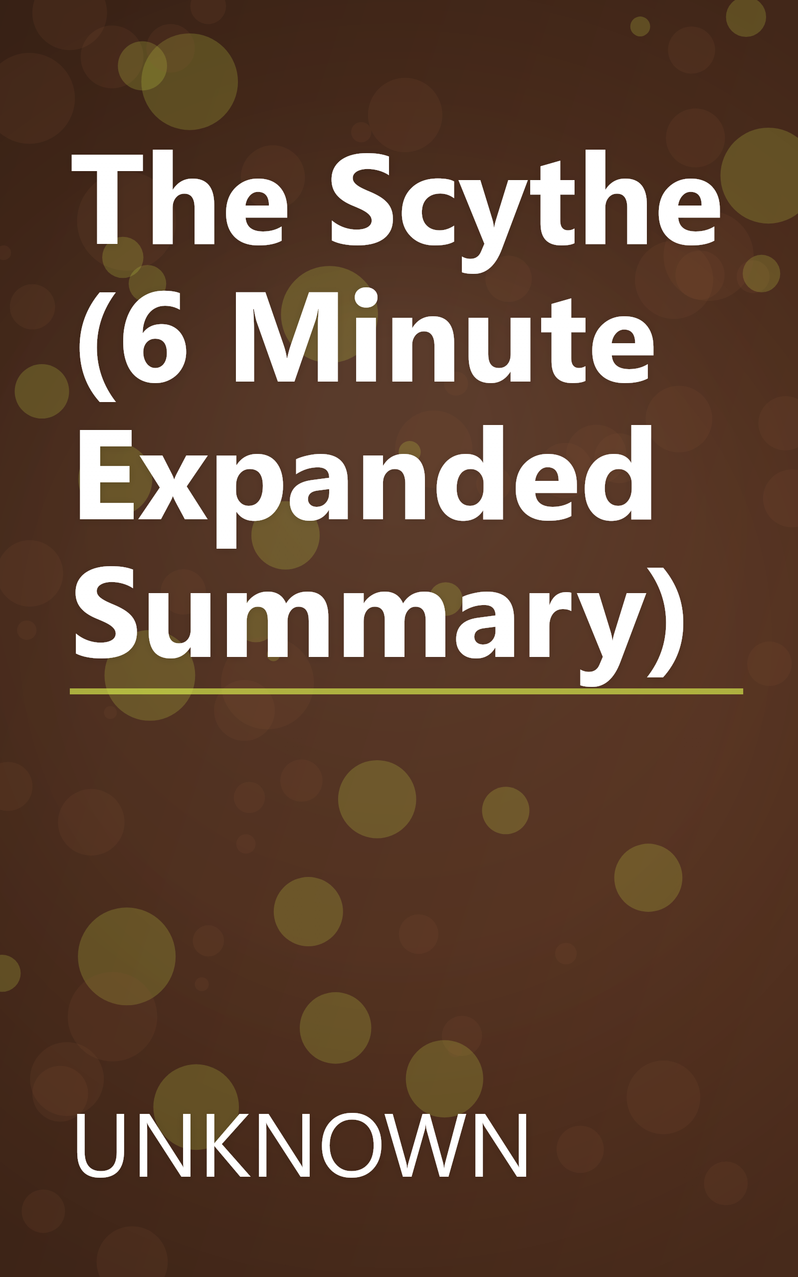 The Scythe (6 Minute   Expanded Summary) book cover