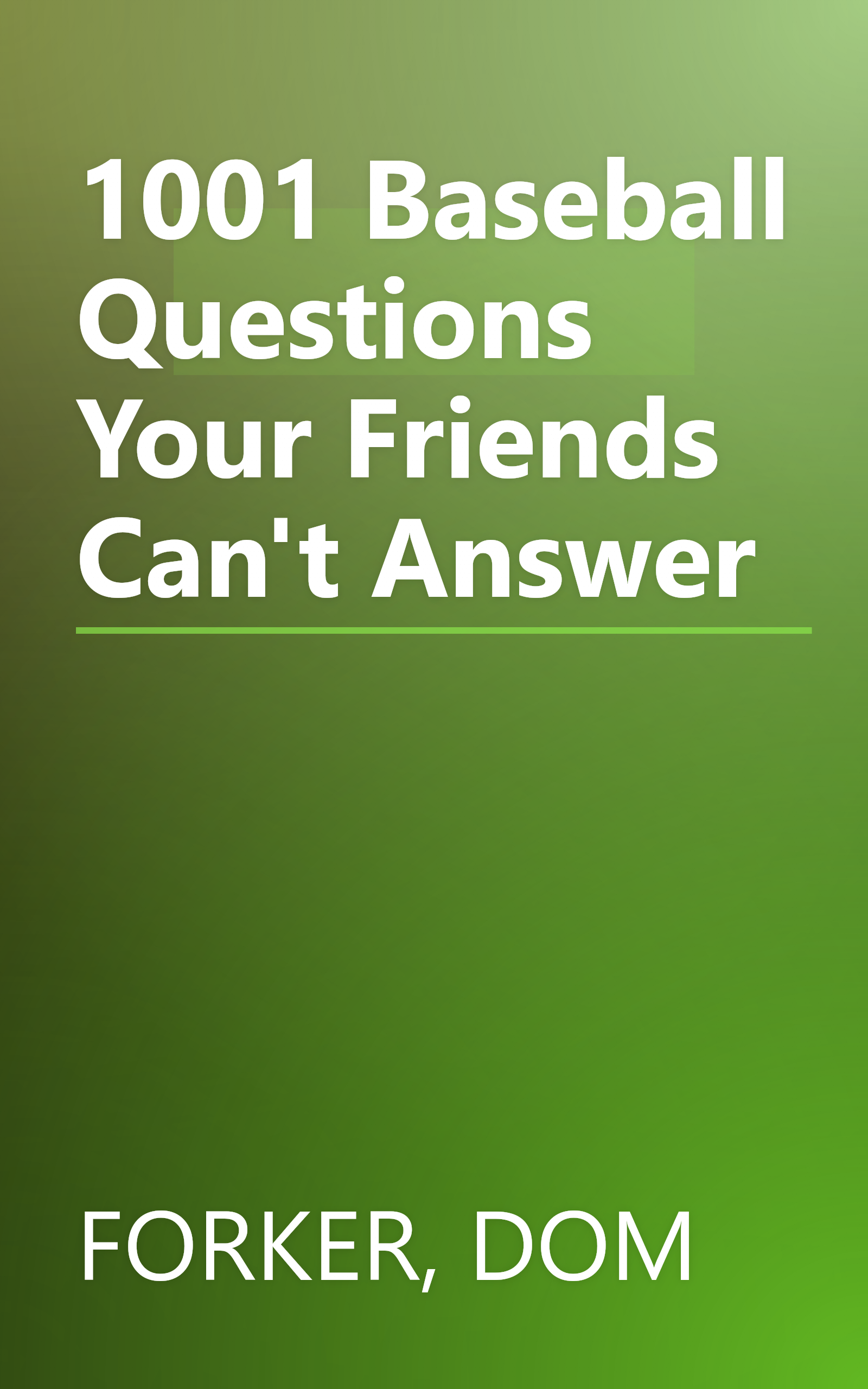 1001 Baseball Questions Your Friends Can't Answer book cover
