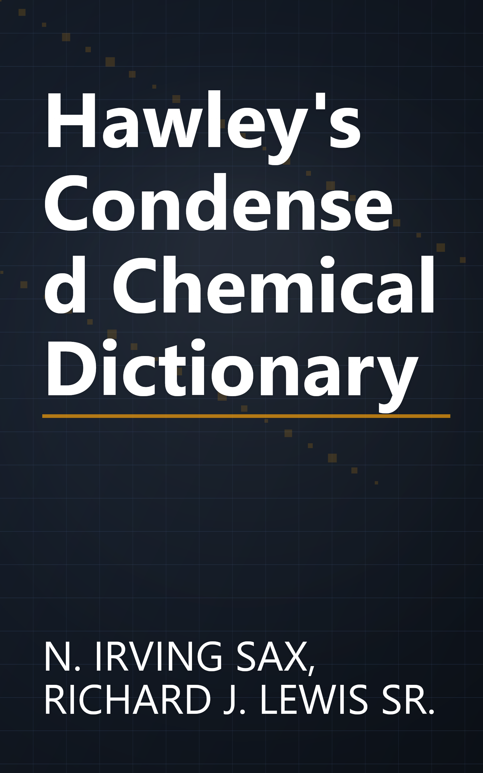 Hawley's Condensed Chemical Dictionary book cover