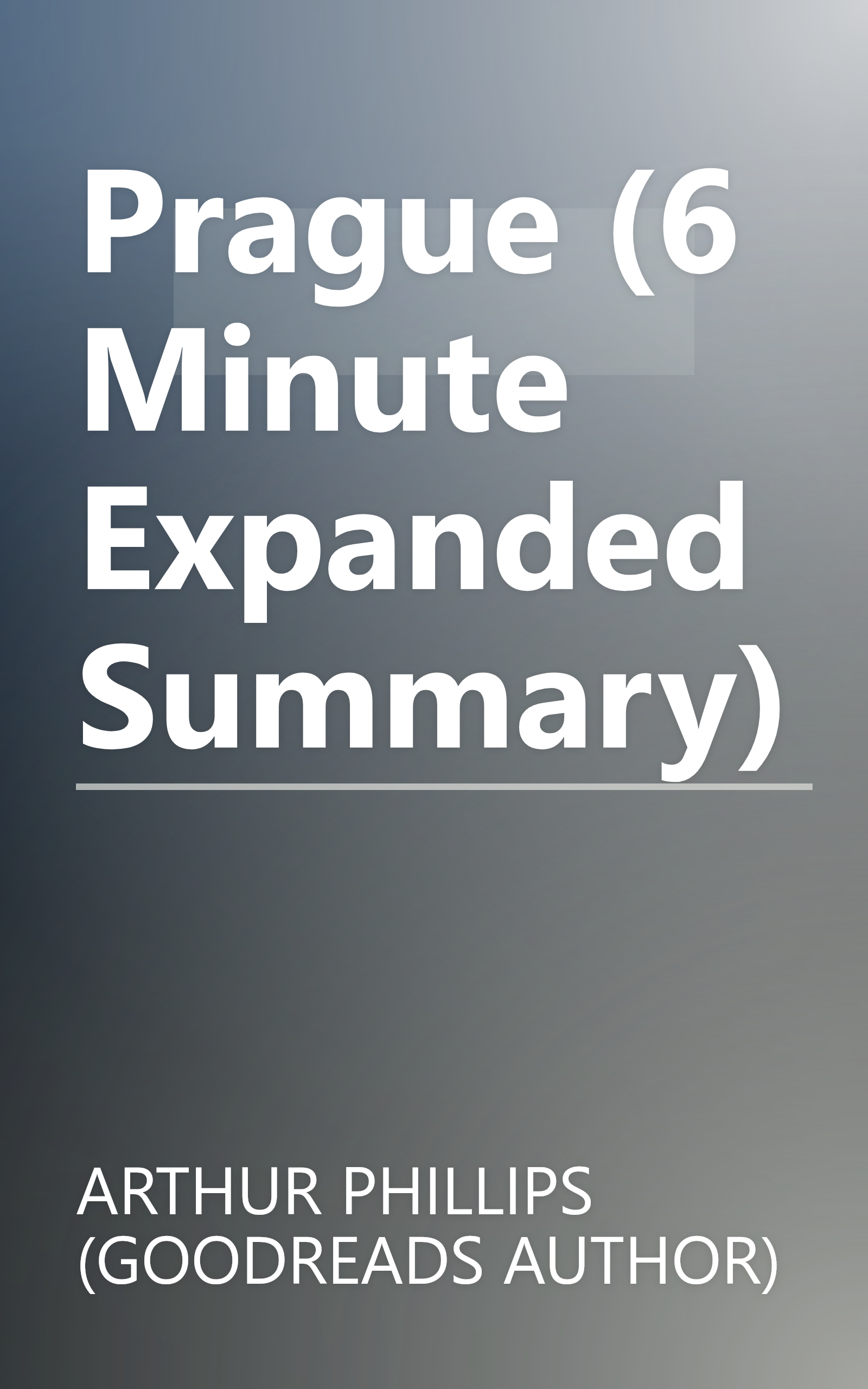 Prague (6 Minute   Expanded Summary) book cover