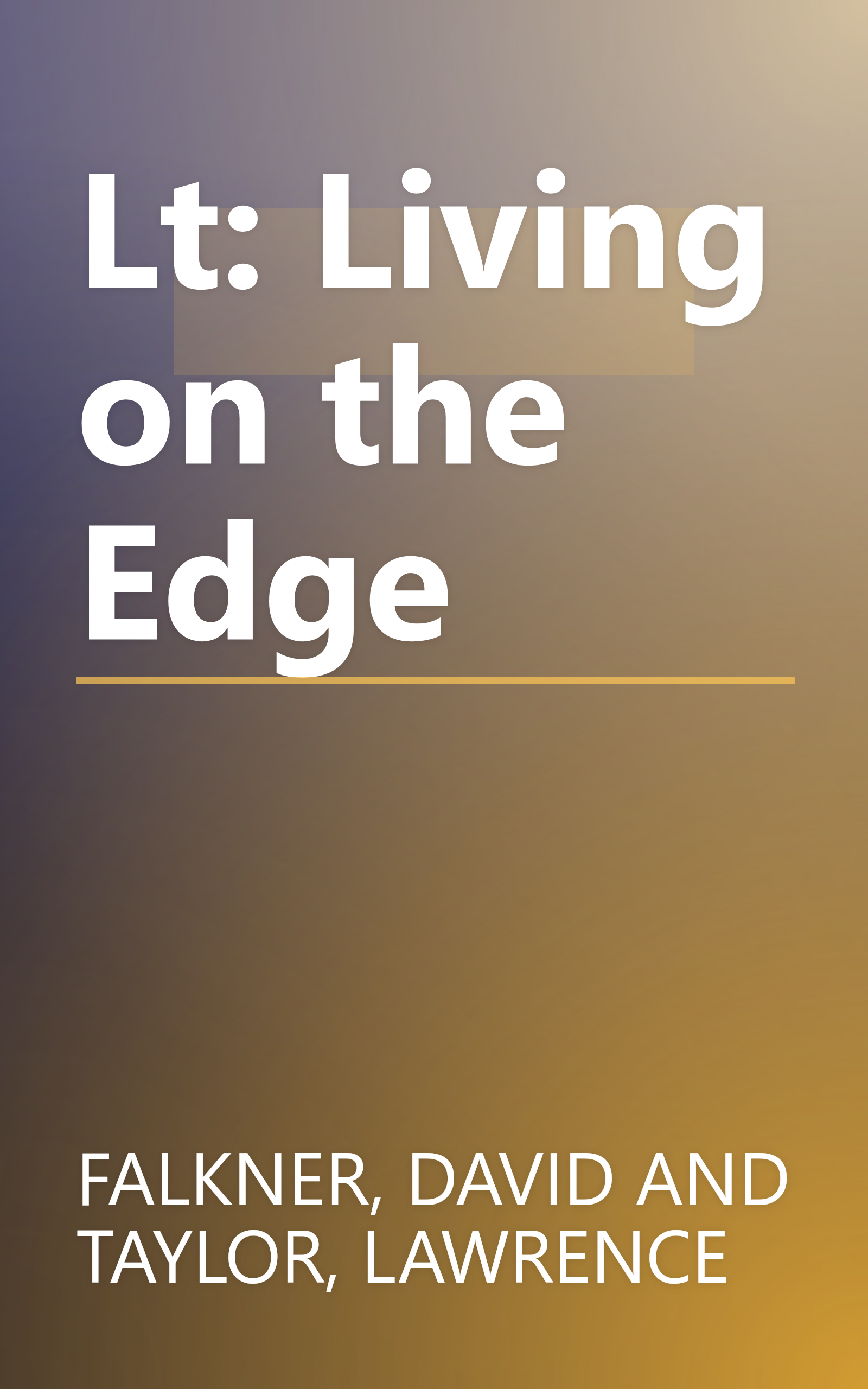 Lt: Living on the Edge book cover