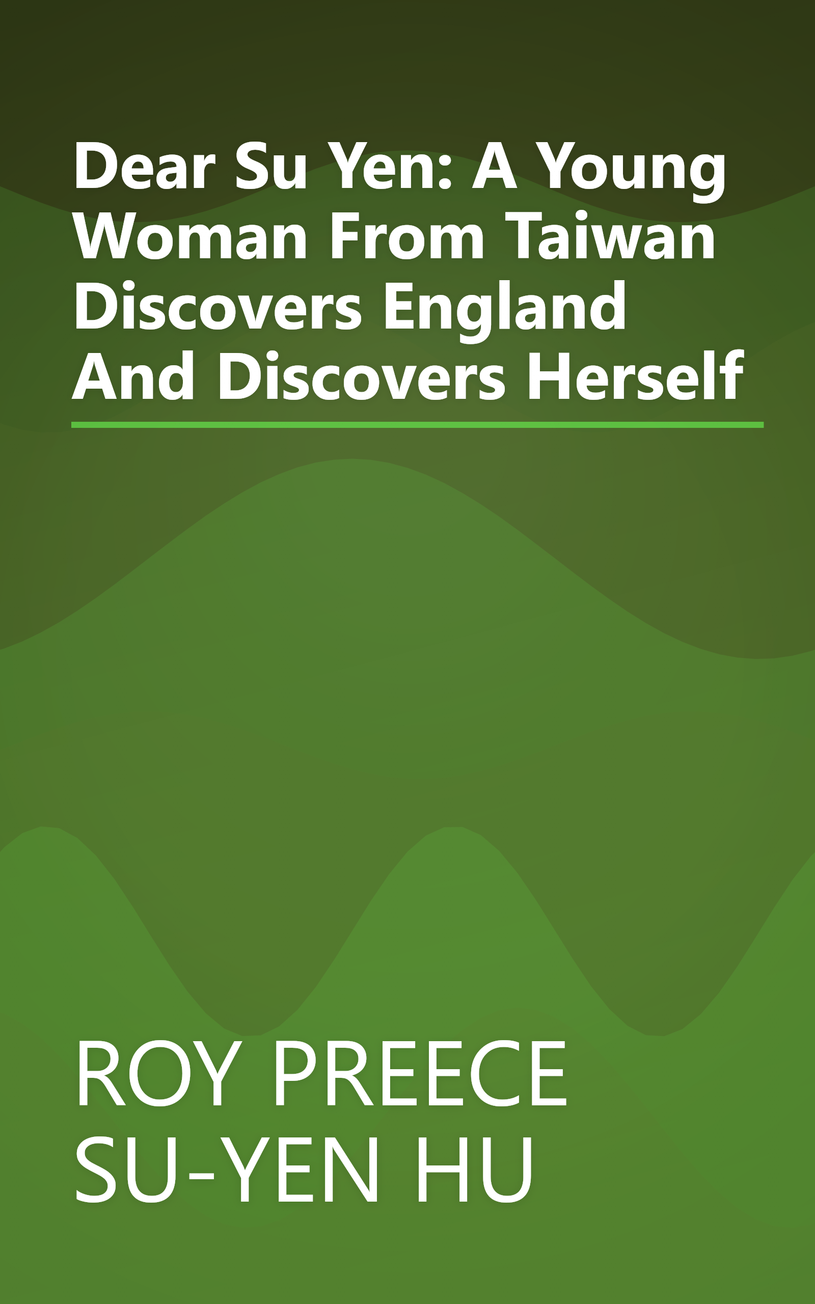 Dear Su Yen: A Young Woman From Taiwan Discovers England And Discovers Herself book cover