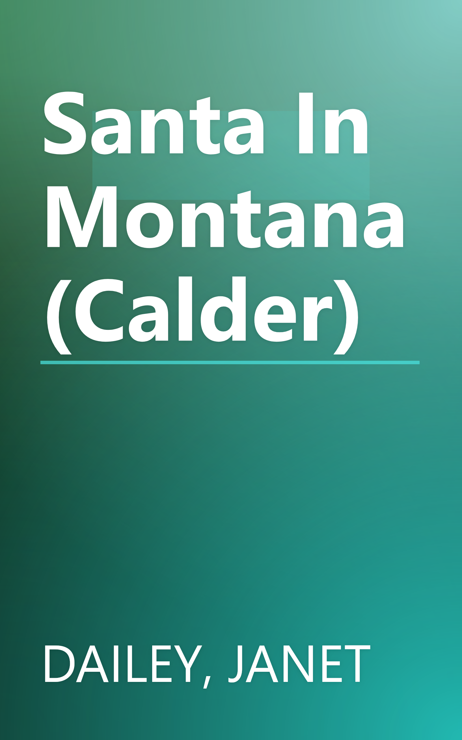 Santa In Montana (Calder) book cover