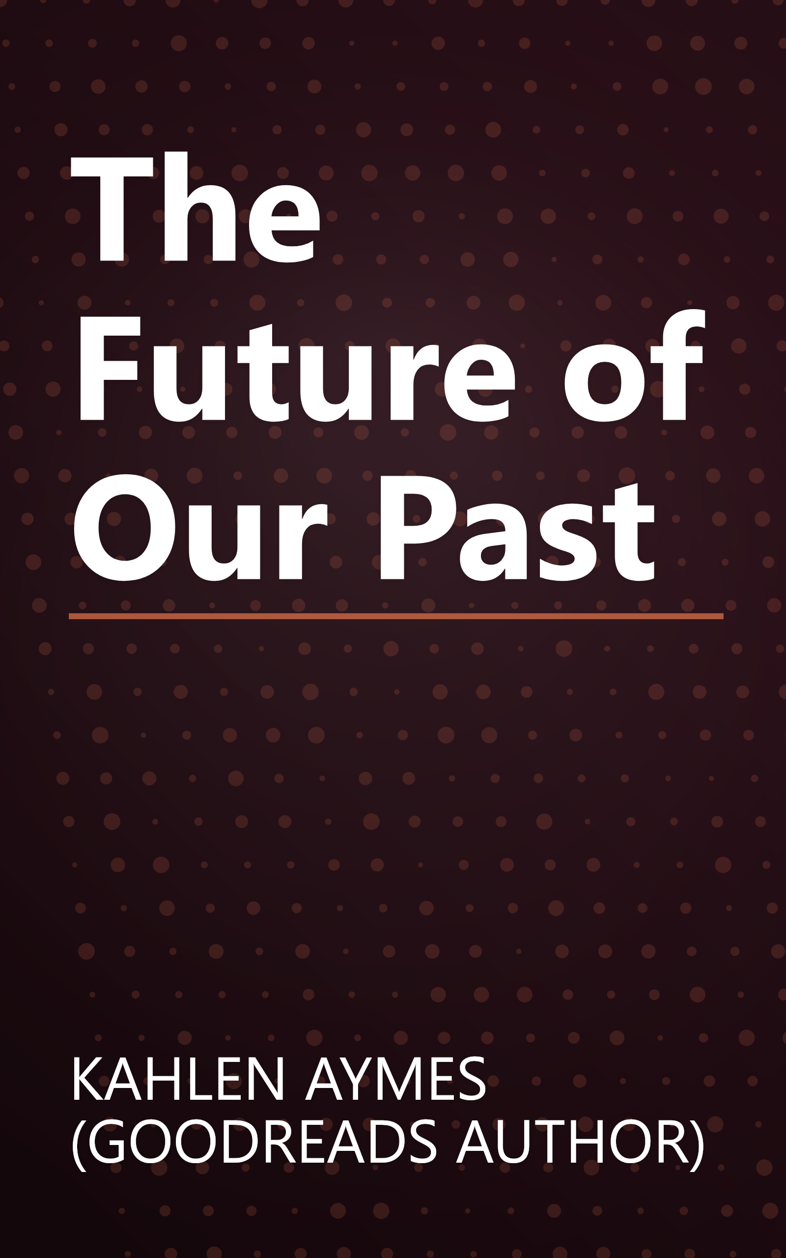 The Future of Our Past book cover