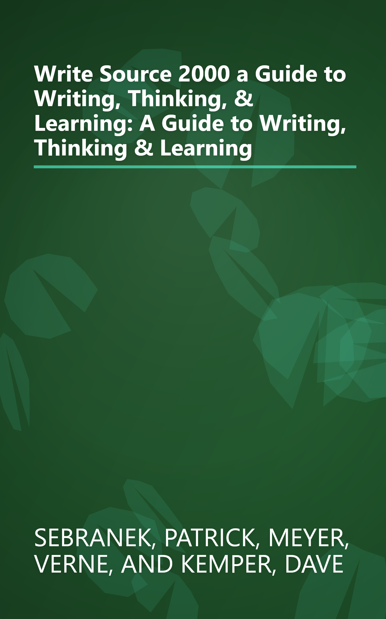 Write Source 2000 a Guide to Writing, Thinking, & Learning: A Guide to Writing, Thinking & Learning book cover