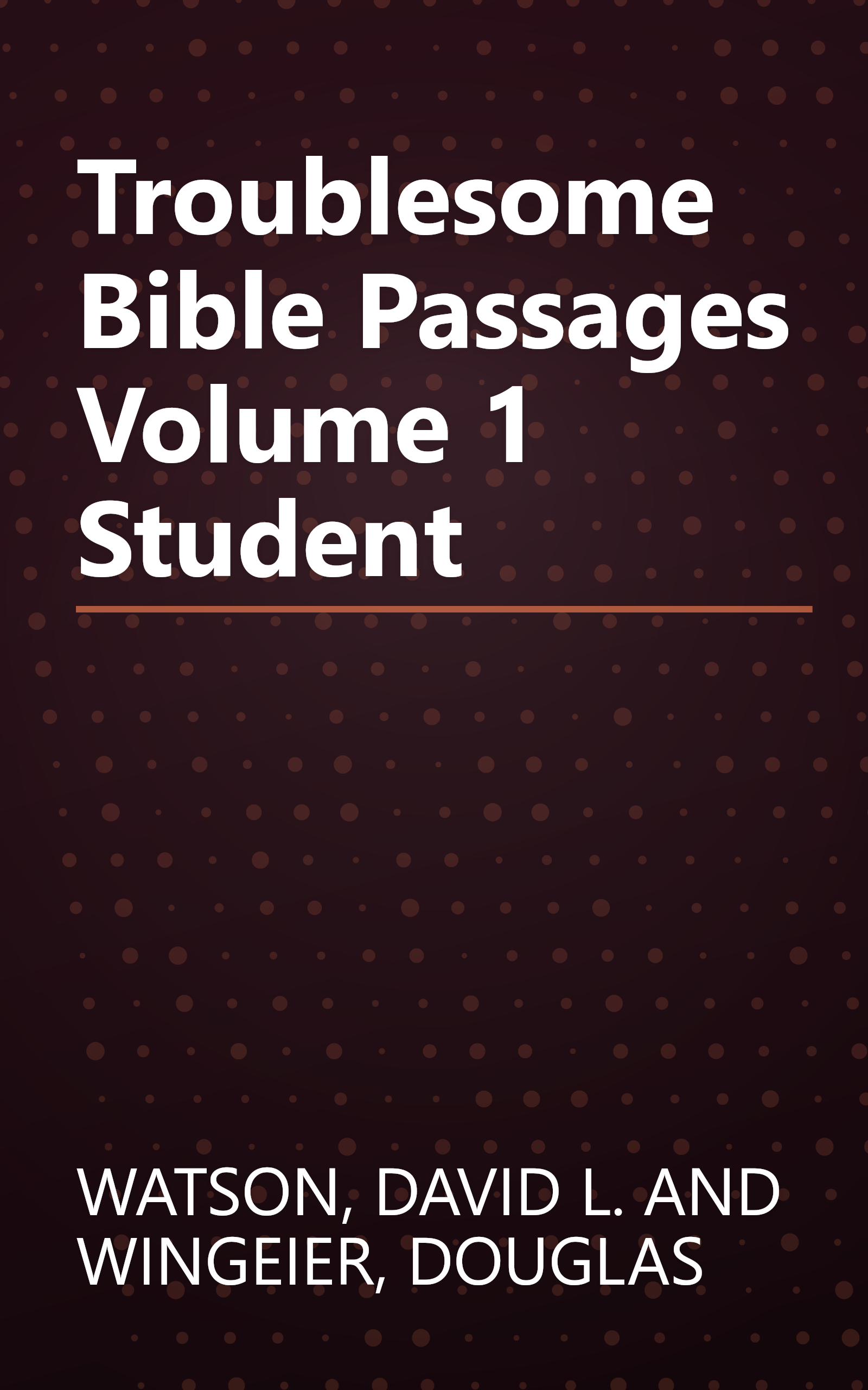 Troublesome Bible Passages Volume 1 Student book cover
