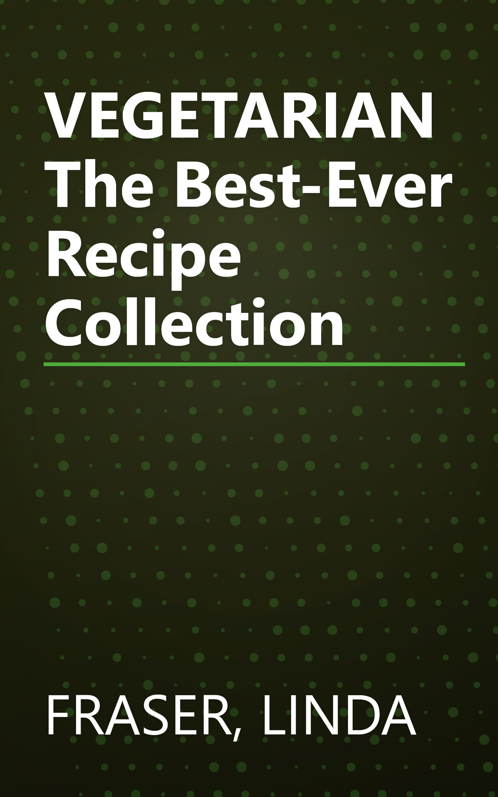 VEGETARIAN The Best-Ever Recipe Collection book cover