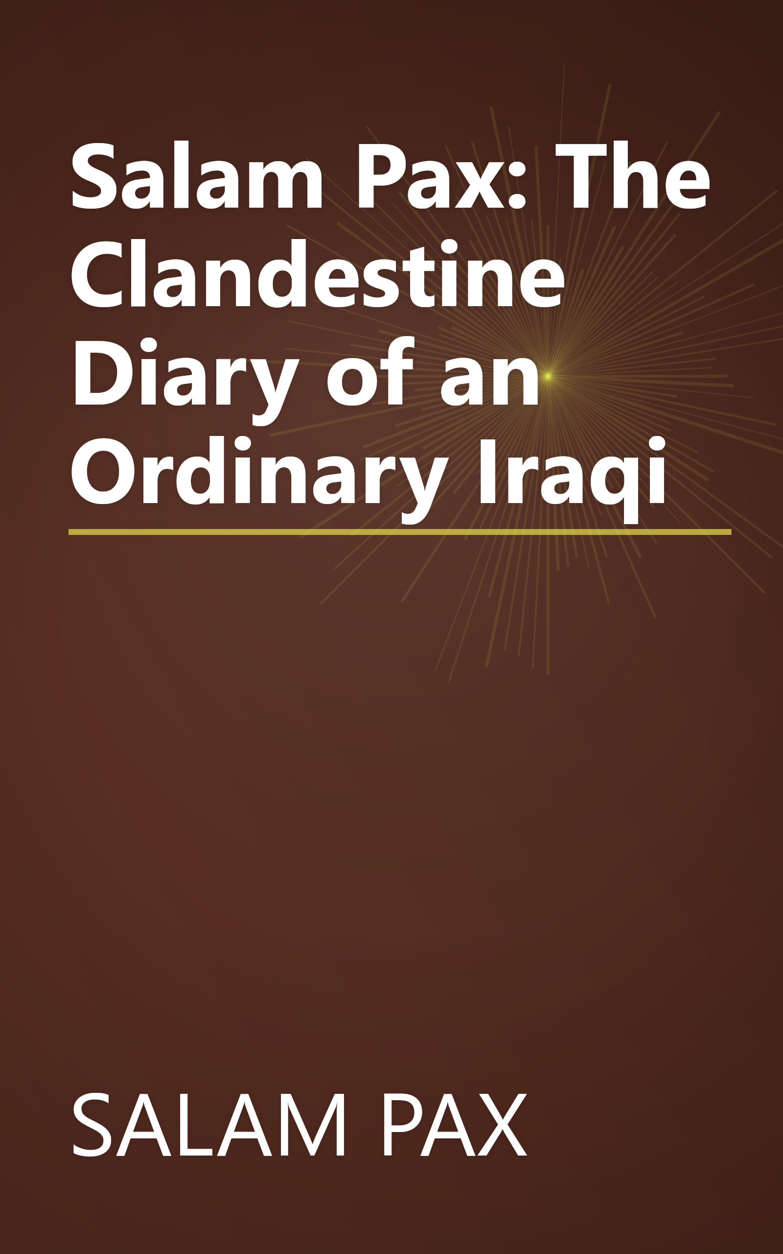 Salam Pax: The Clandestine Diary of an Ordinary Iraqi book cover