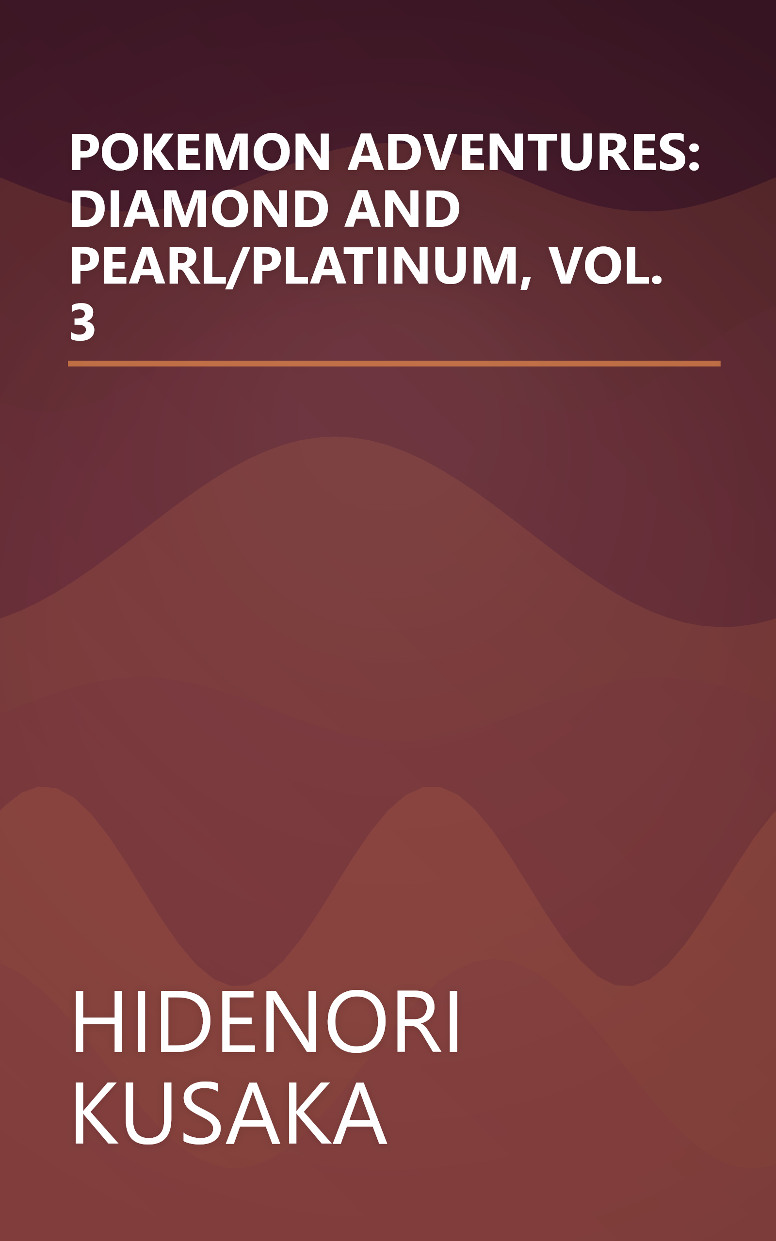 POKEMON ADVENTURES: DIAMOND AND PEARL/PLATINUM, VOL. 3 book cover