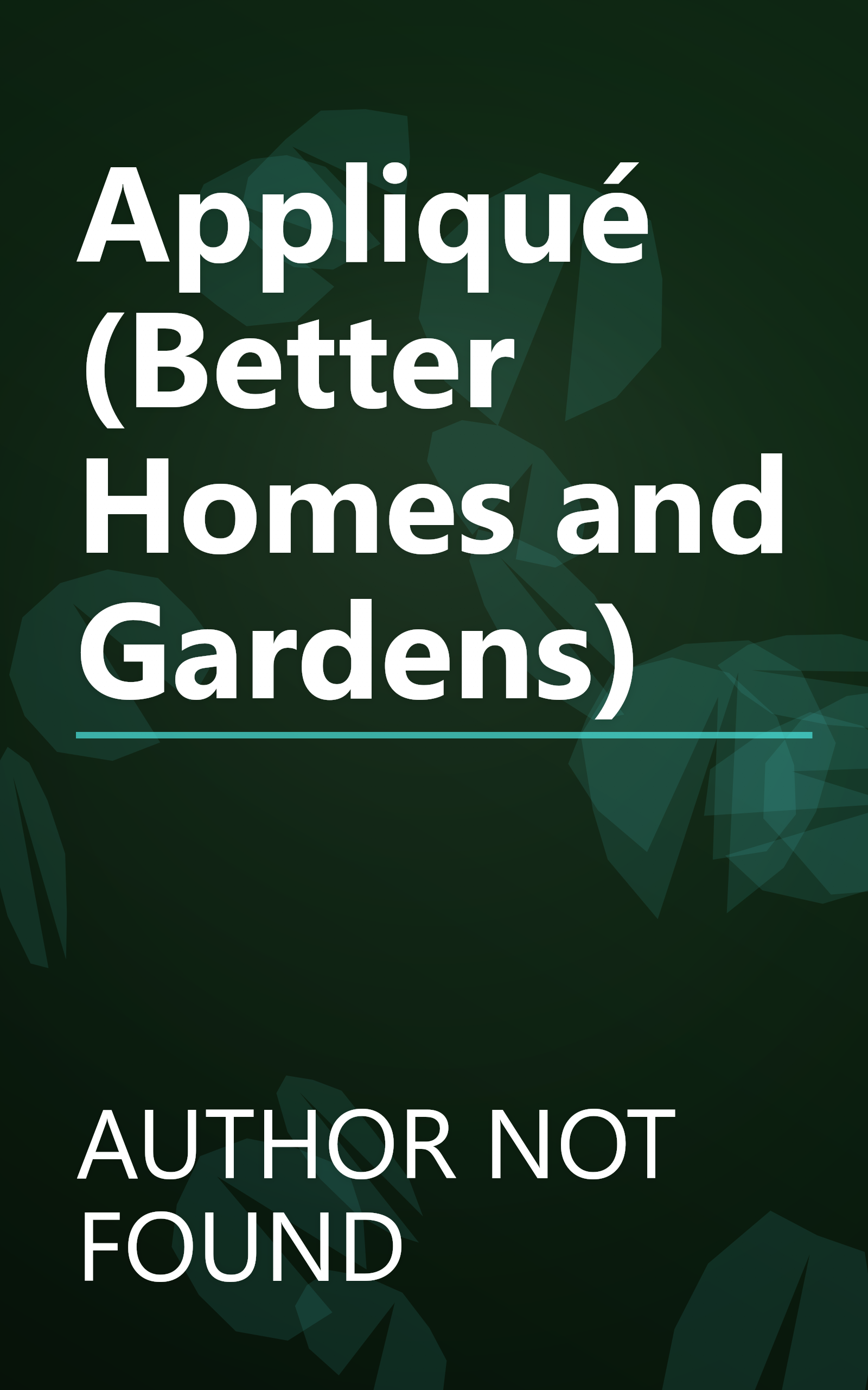 Appliqué (Better Homes and Gardens) book cover