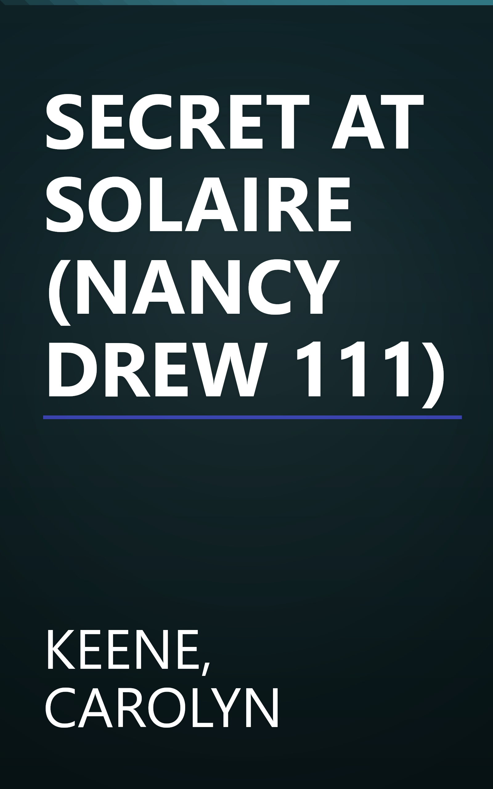 SECRET AT SOLAIRE (NANCY DREW 111) book cover
