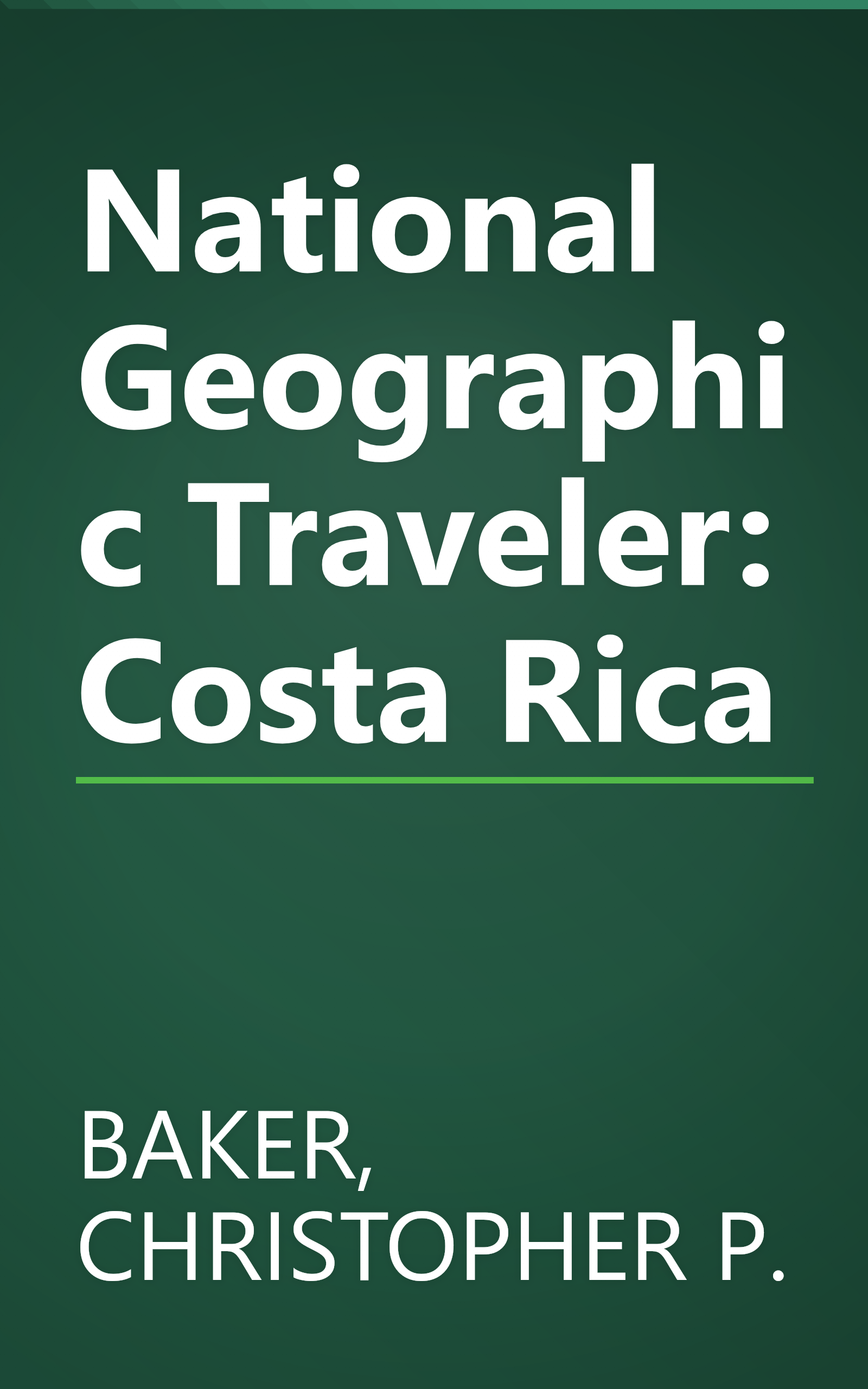 National Geographic Traveler: Costa Rica book cover
