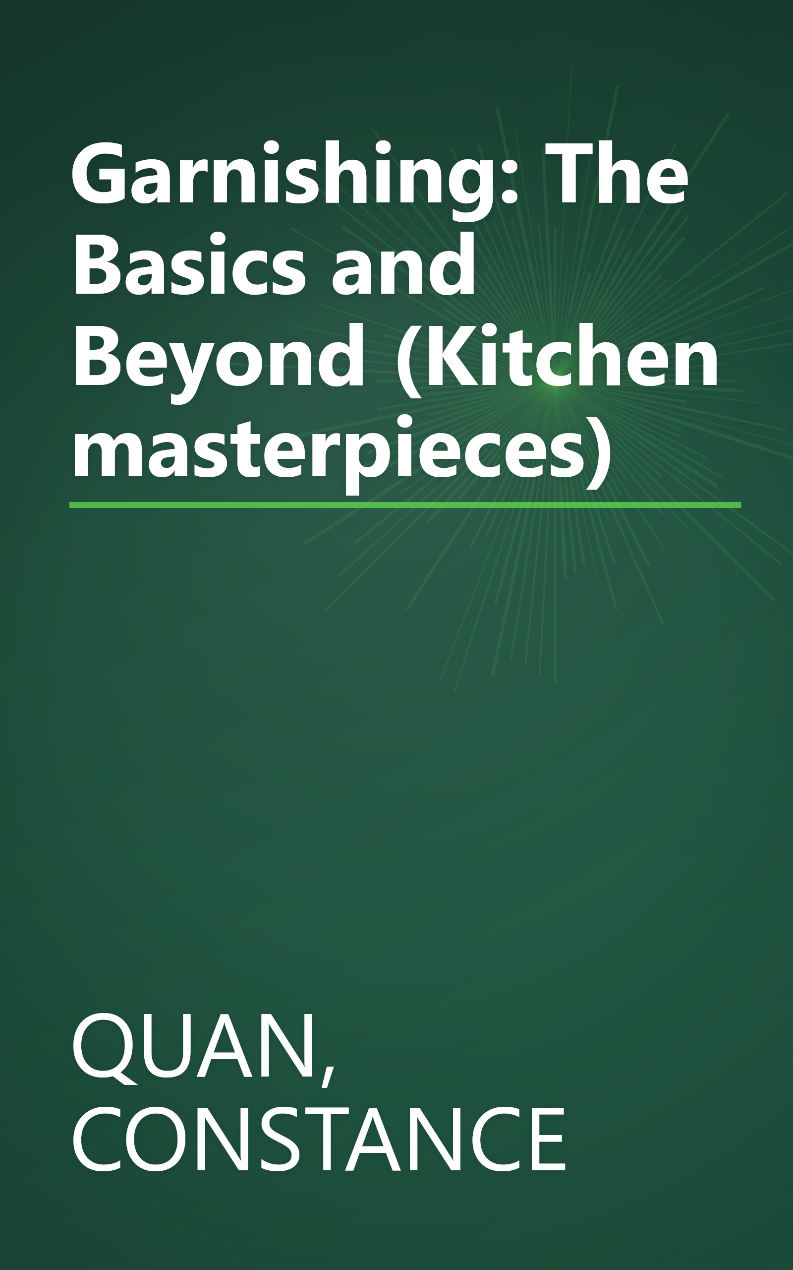Garnishing: The Basics and Beyond (Kitchen masterpieces) book cover