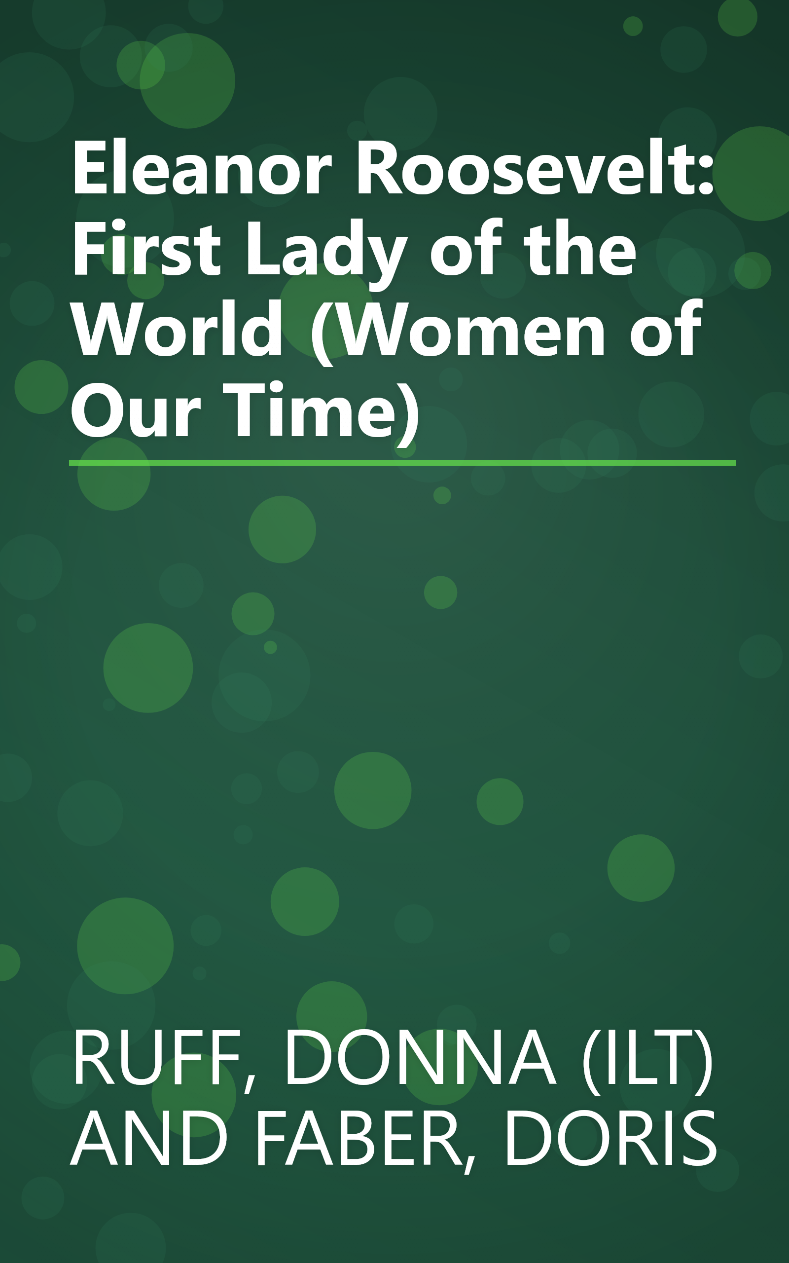 Eleanor Roosevelt: First Lady of the World (Women of Our Time) book cover