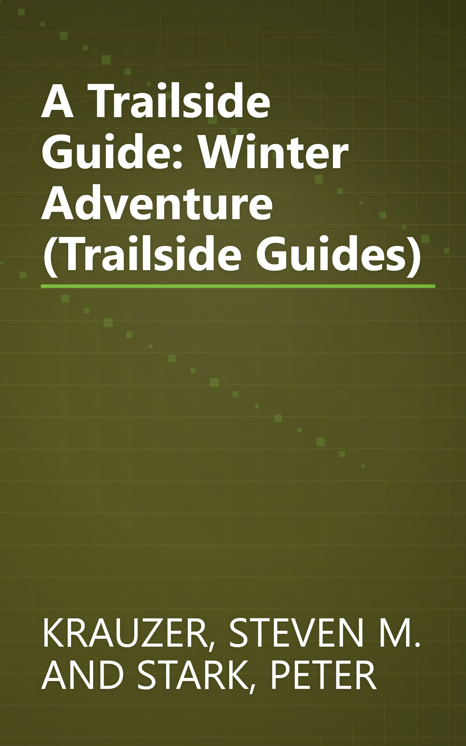 A Trailside Guide: Winter Adventure (Trailside Guides) book cover