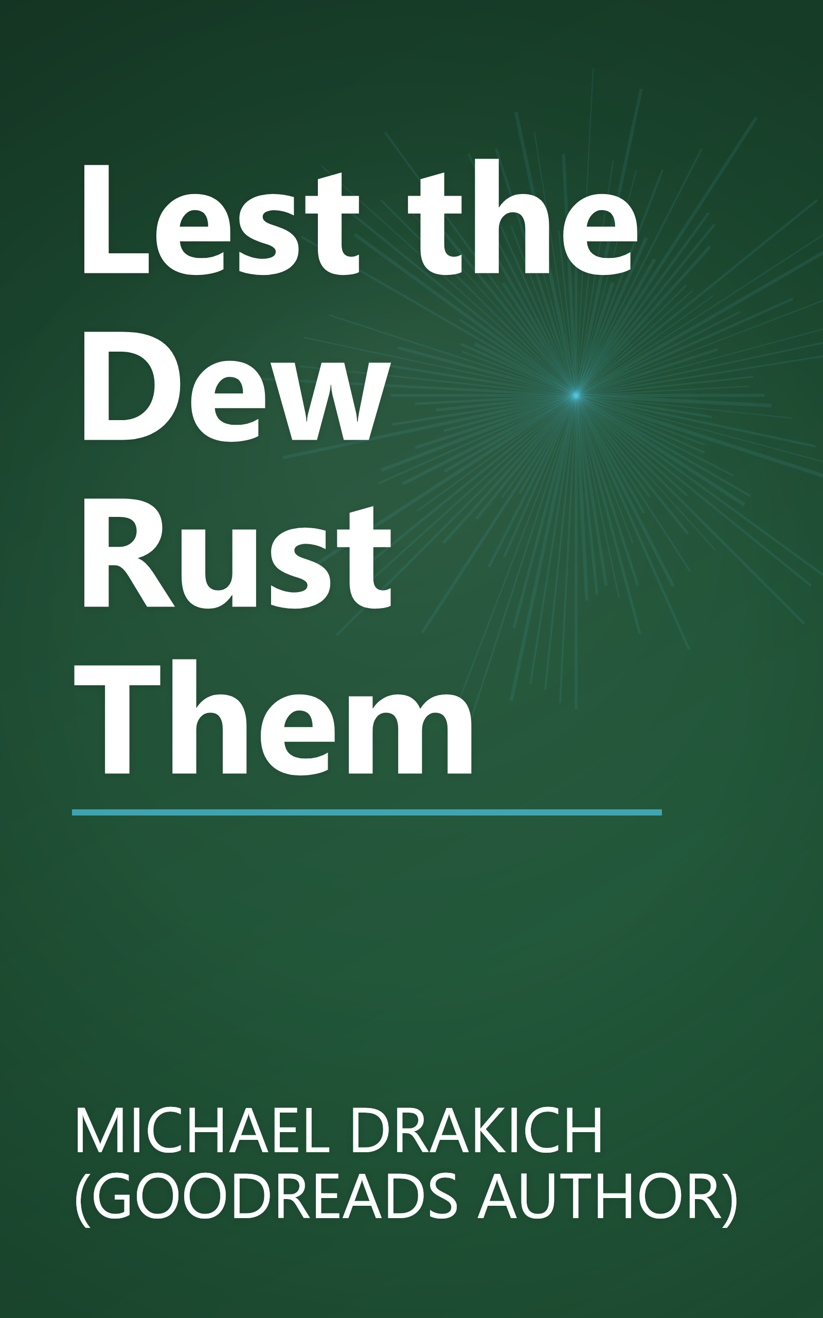 Lest the Dew Rust Them book cover