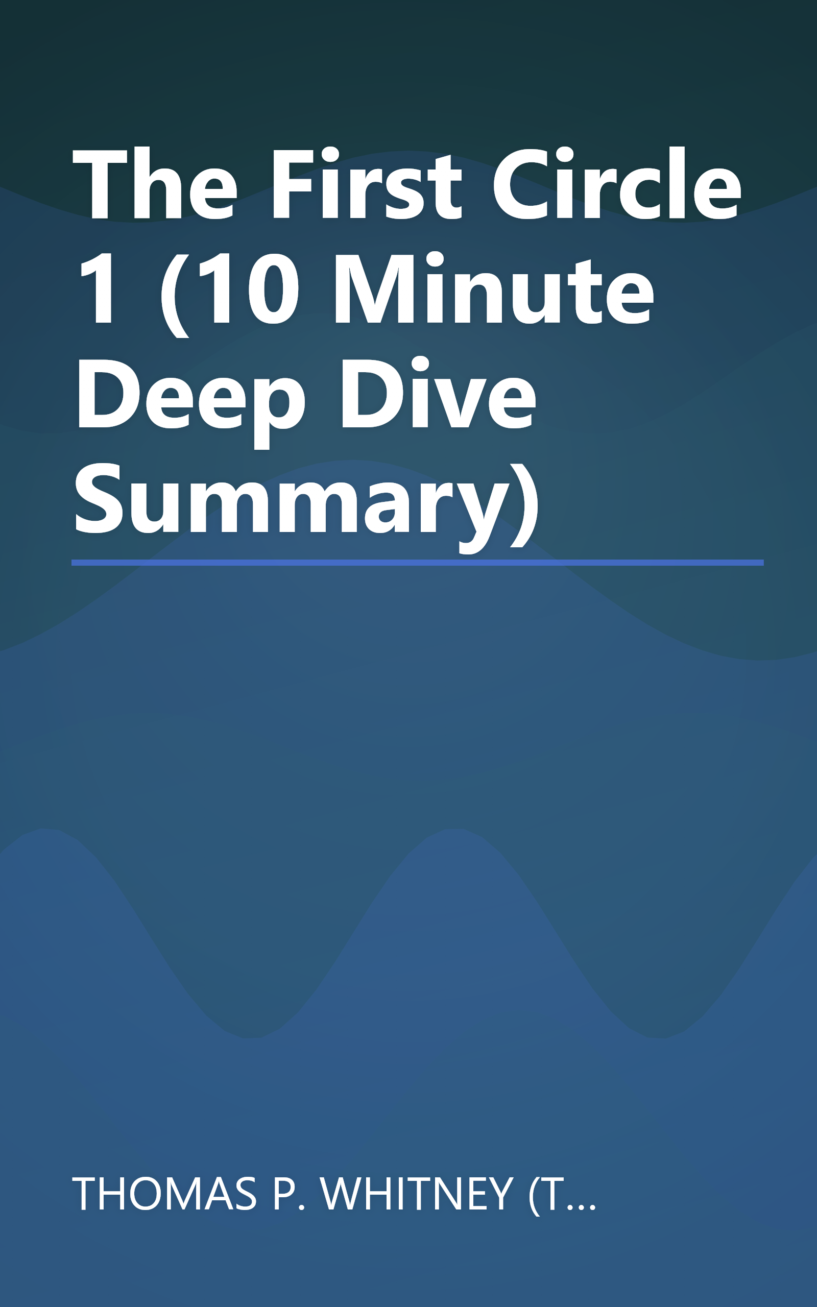 The First Circle 1 (10 Minute   Deep Dive Summary) book cover