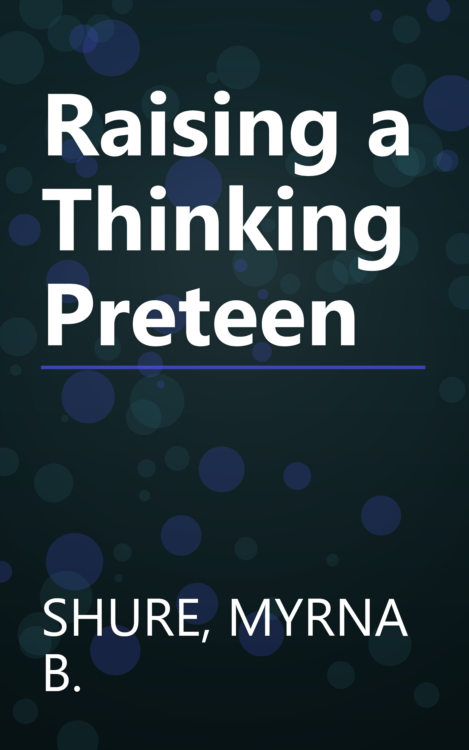 Raising a Thinking Preteen book cover