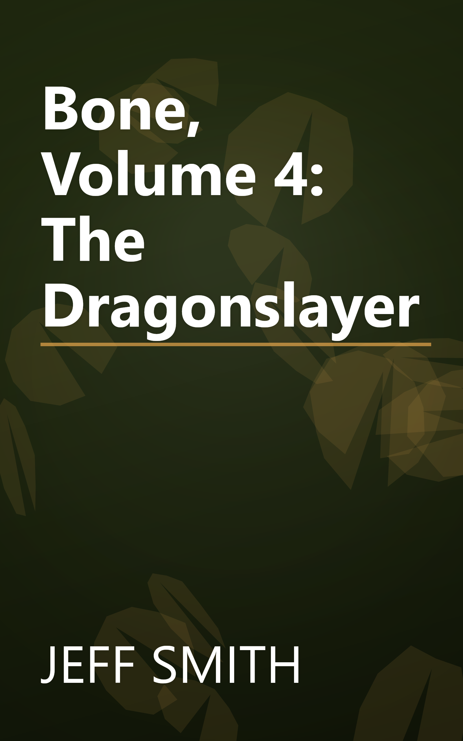 Bone, Volume 4: The Dragonslayer book cover
