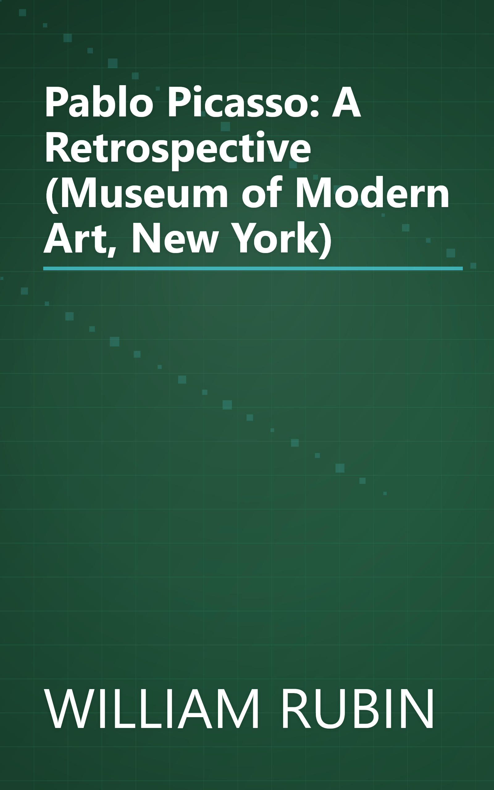 Pablo Picasso: A Retrospective (Museum of Modern Art, New York) book cover
