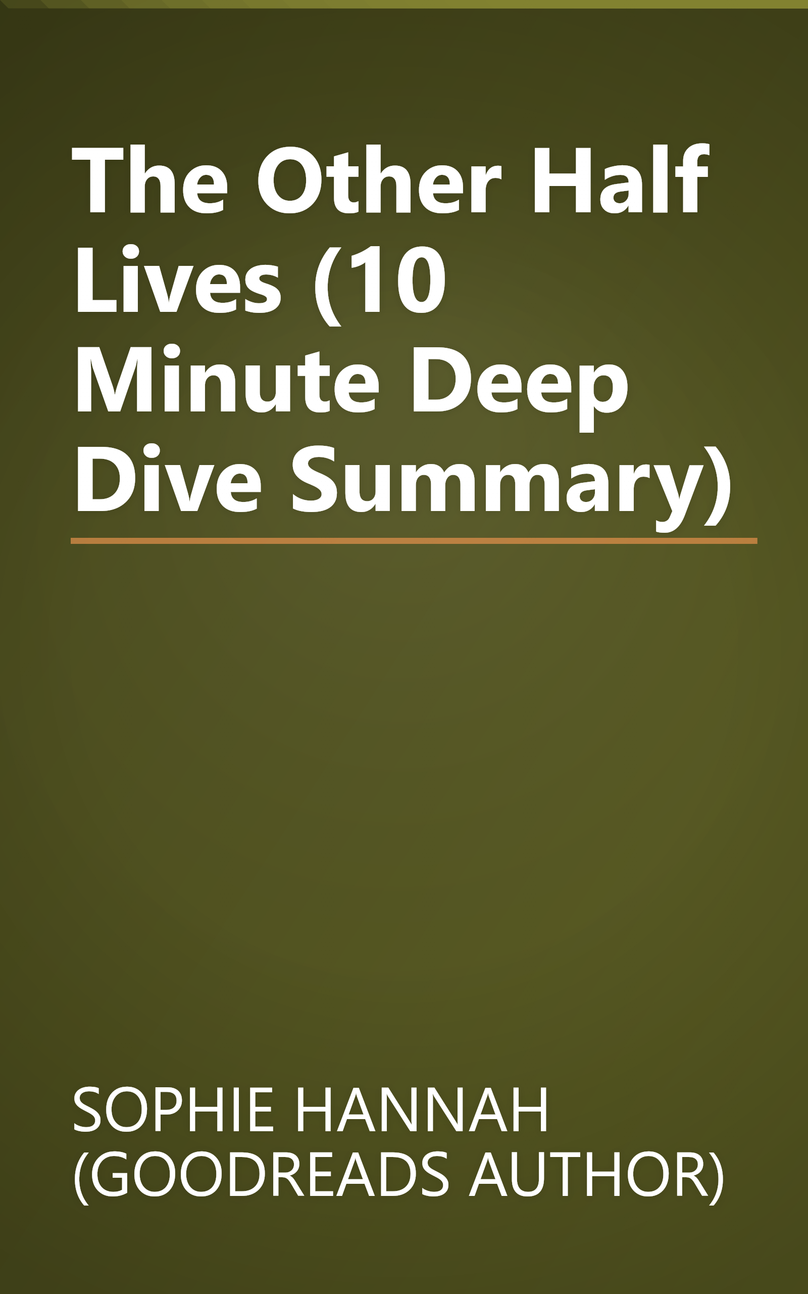 The Other Half Lives (10 Minute   Deep Dive Summary) book cover