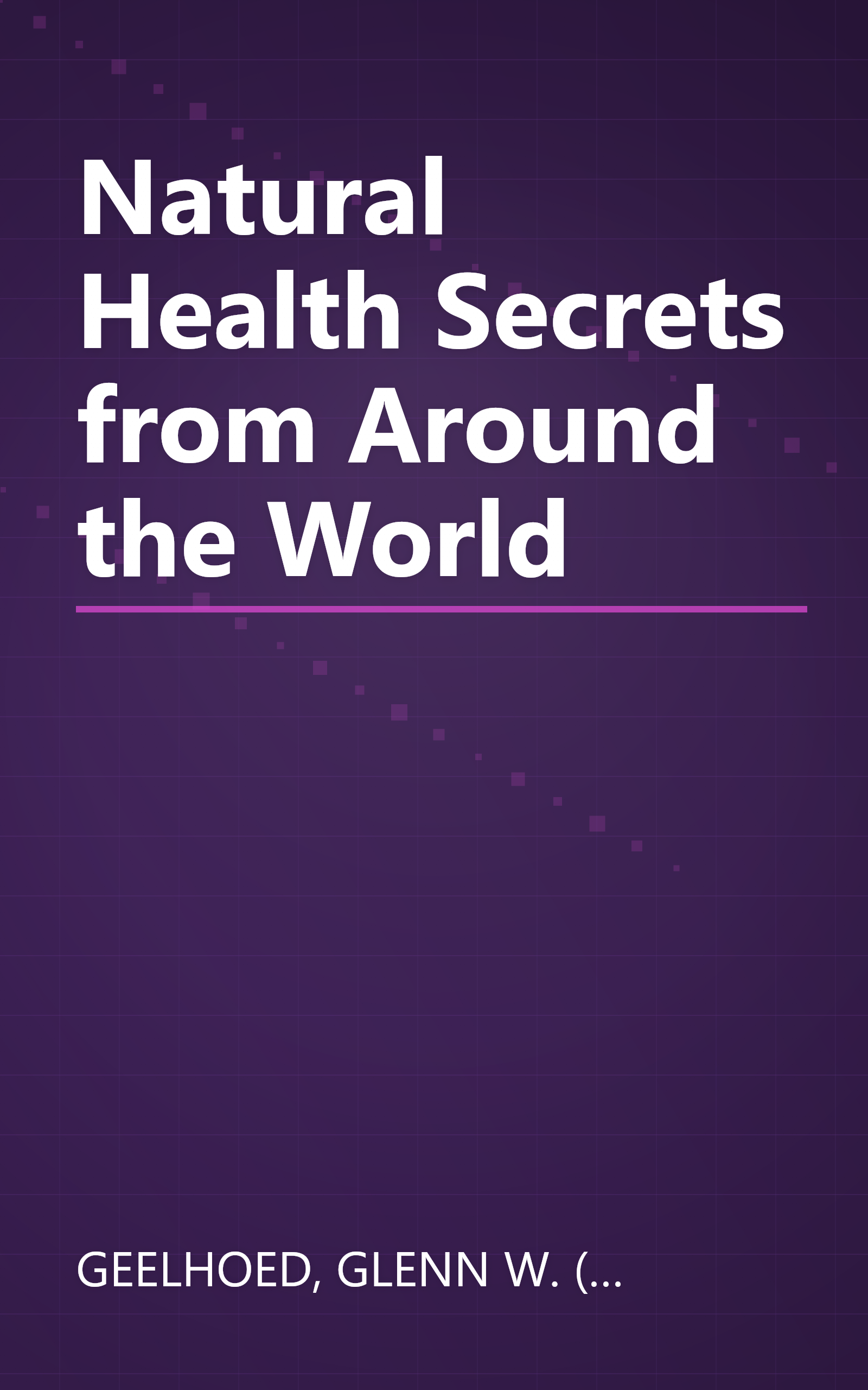 Natural Health Secrets from Around the World book cover