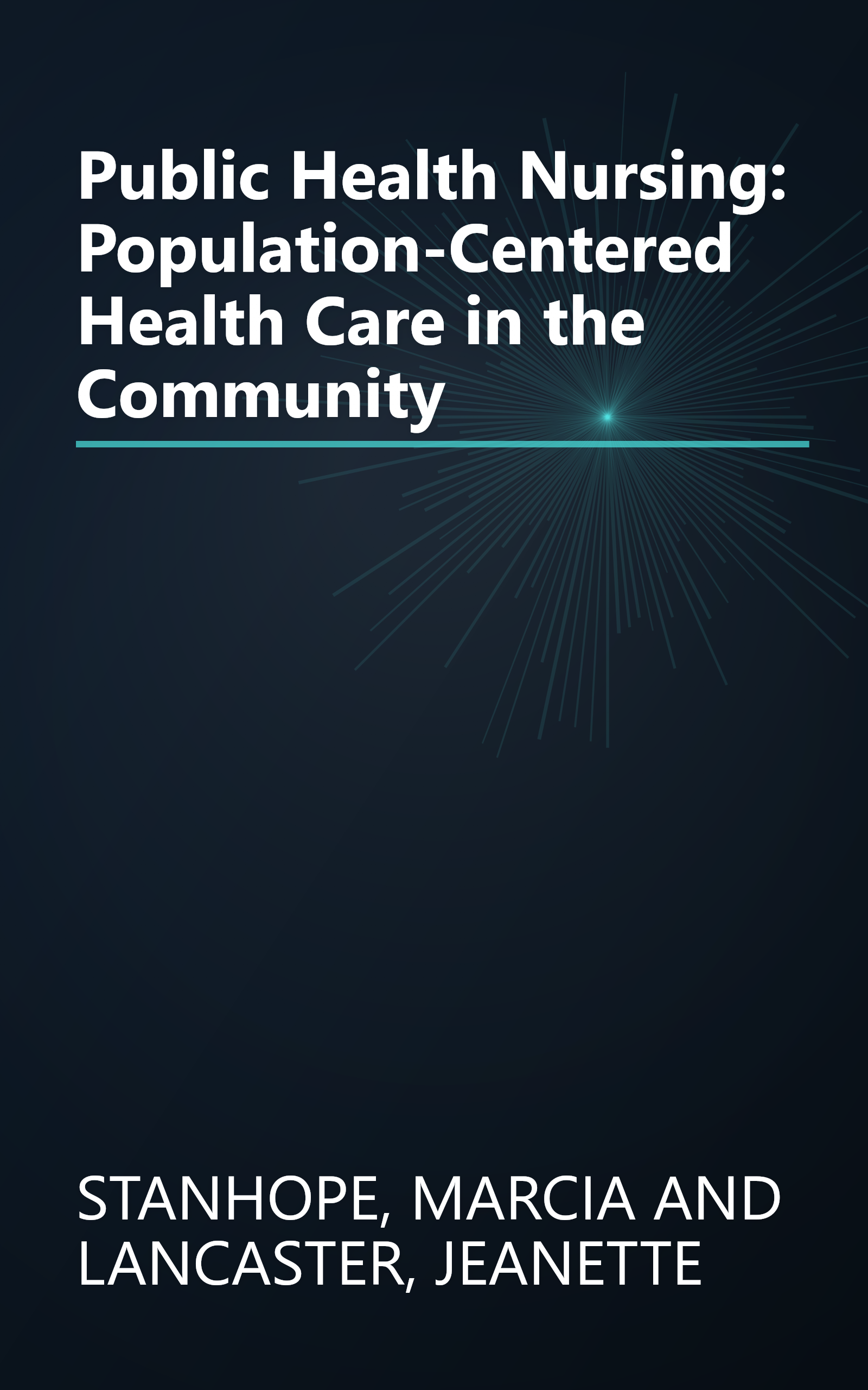 Public Health Nursing: Population-Centered Health Care in the Community book cover