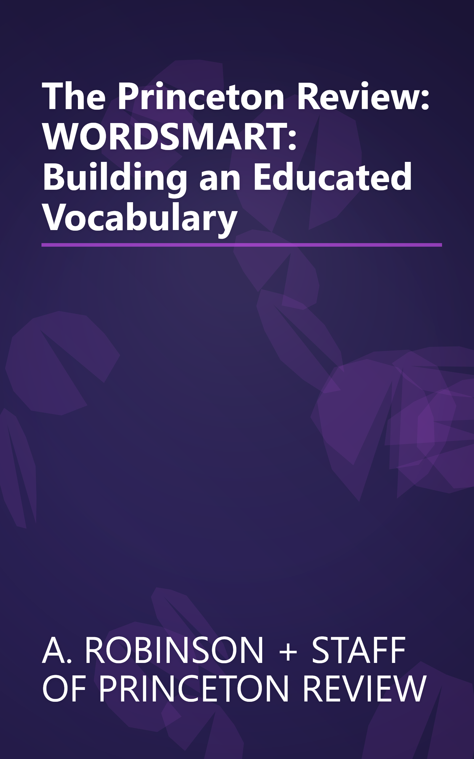The Princeton Review: WORDSMART: Building an Educated Vocabulary book cover