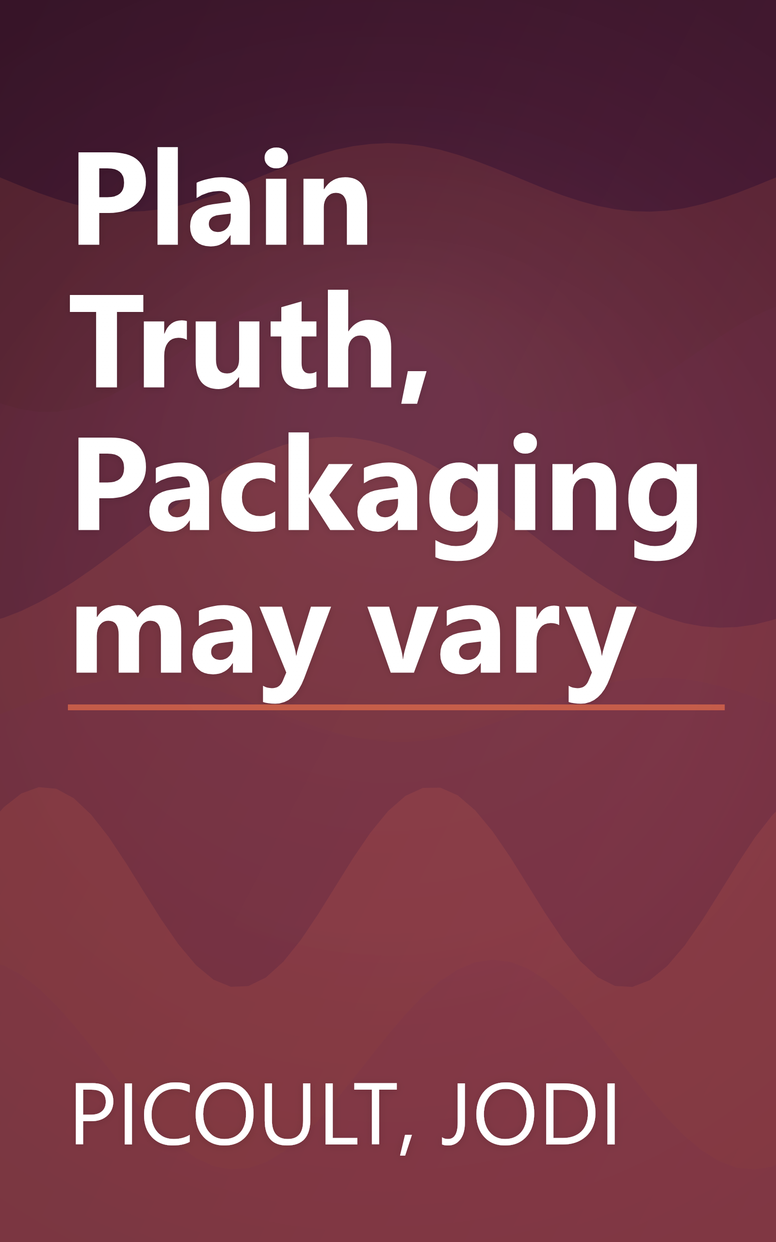 Plain Truth, Packaging may vary book cover