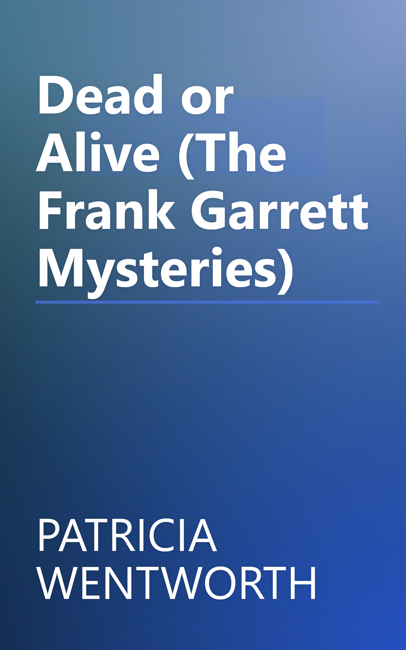 Dead or Alive (The Frank Garrett Mysteries) book cover