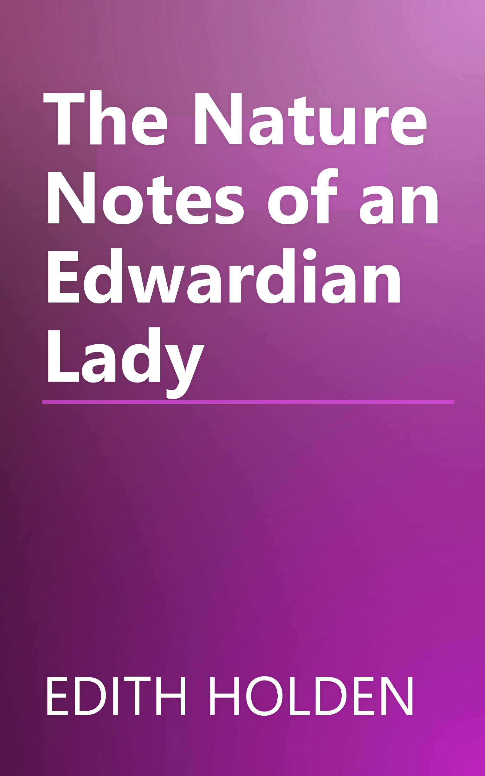 The Nature Notes of an Edwardian Lady book cover