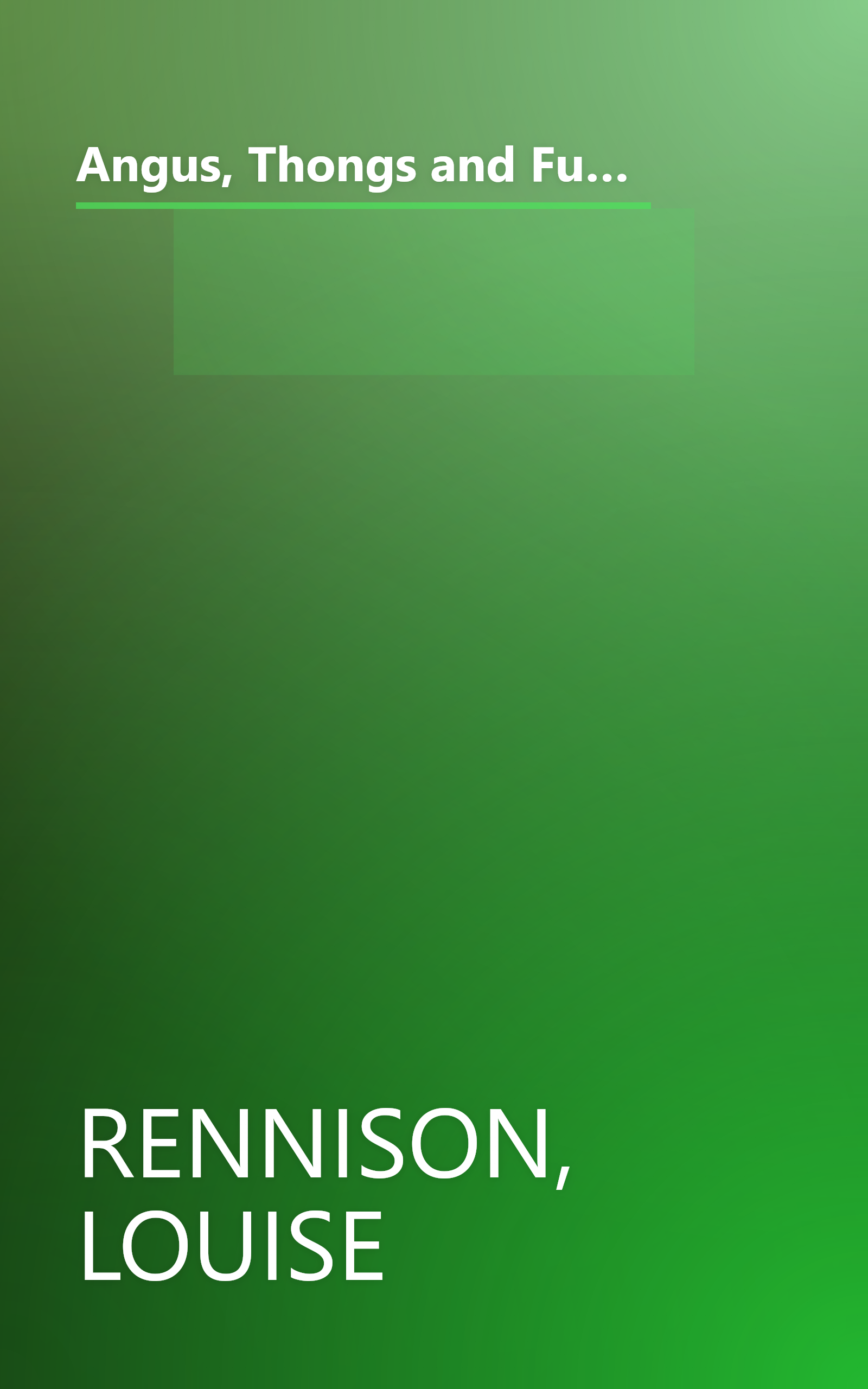 Angus, Thongs and Full-Frontal Snogging: Confessions of Georgia Nicolson (Confessions of Georgia Nicolson, Book 1) book cover