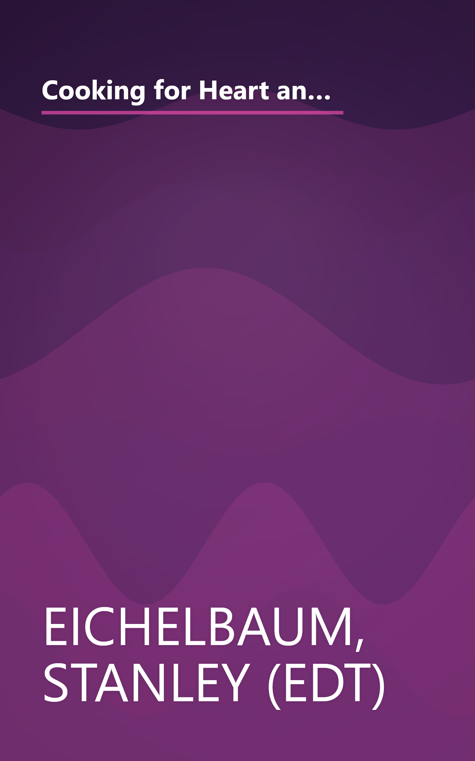 Cooking for Heart and Soul: 100 Delicious Low-Fat Recipes from San Francisco's Top Chefs : A Cookbook to Benefit the San Francisco Food Bank book cover