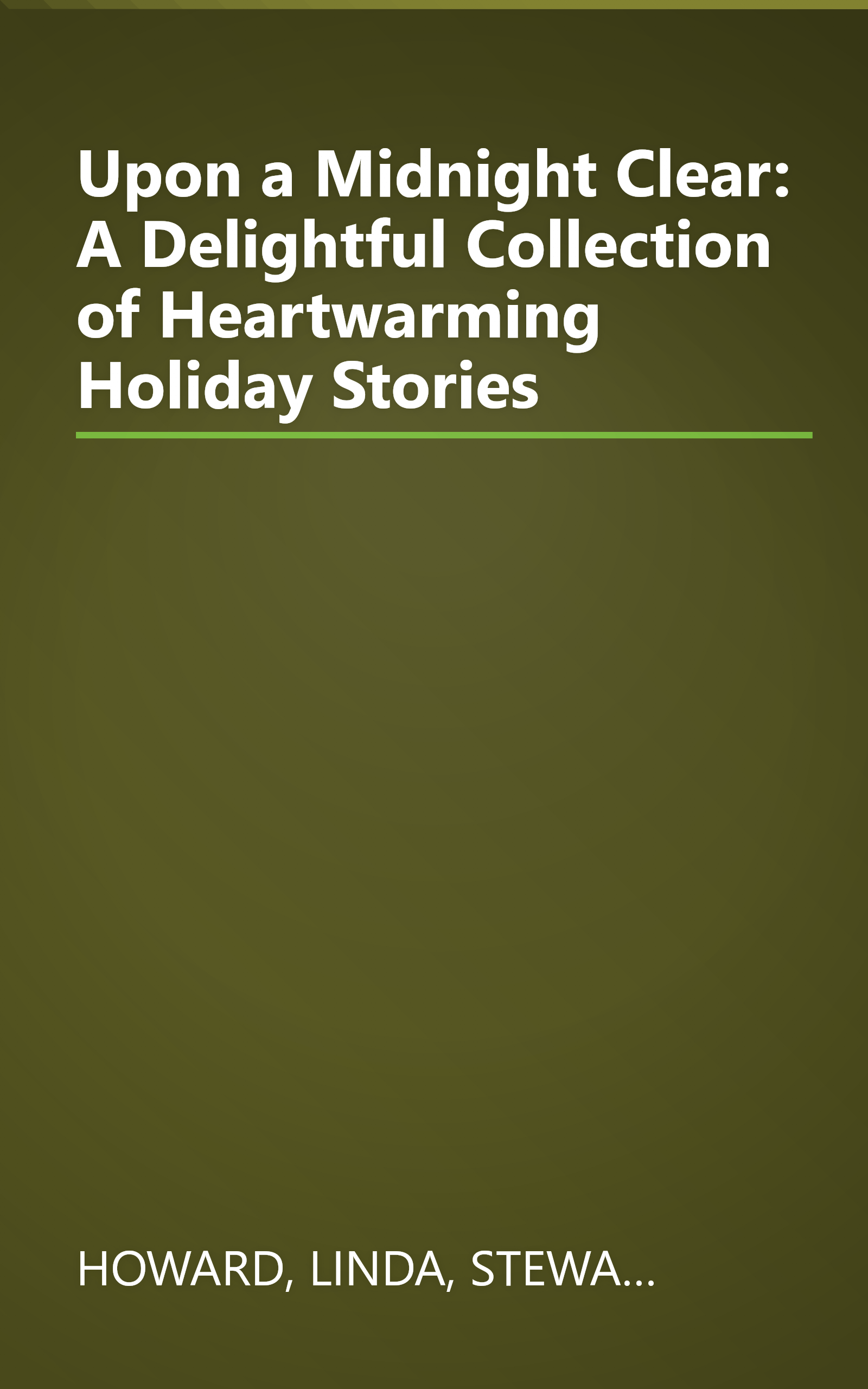 Upon a Midnight Clear: A Delightful Collection of Heartwarming Holiday Stories book cover