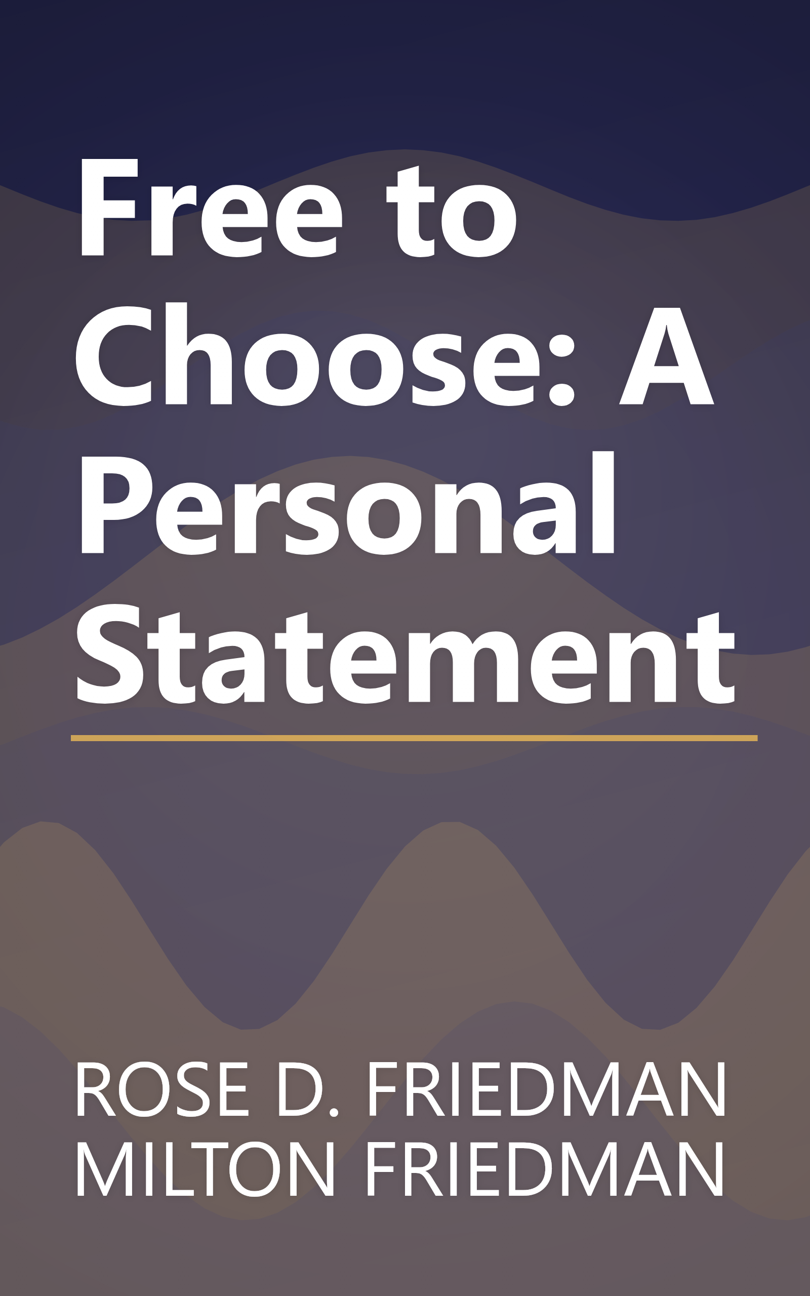 Free to Choose: A Personal Statement book cover