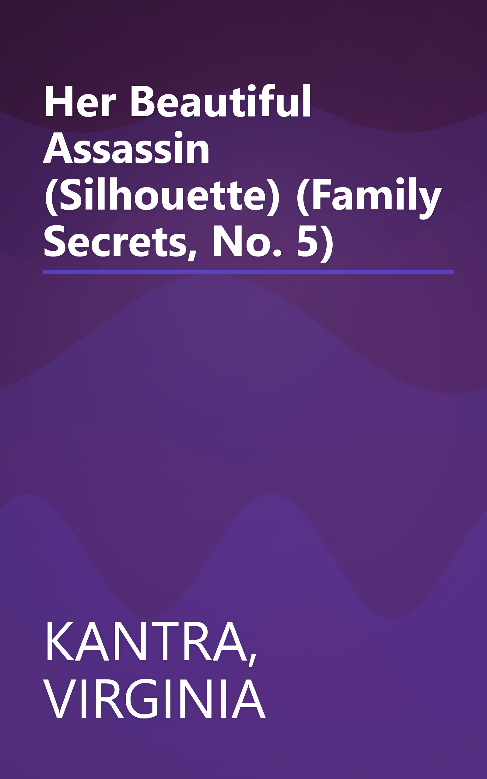 Her Beautiful Assassin (Silhouette) (Family Secrets, No. 5) book cover