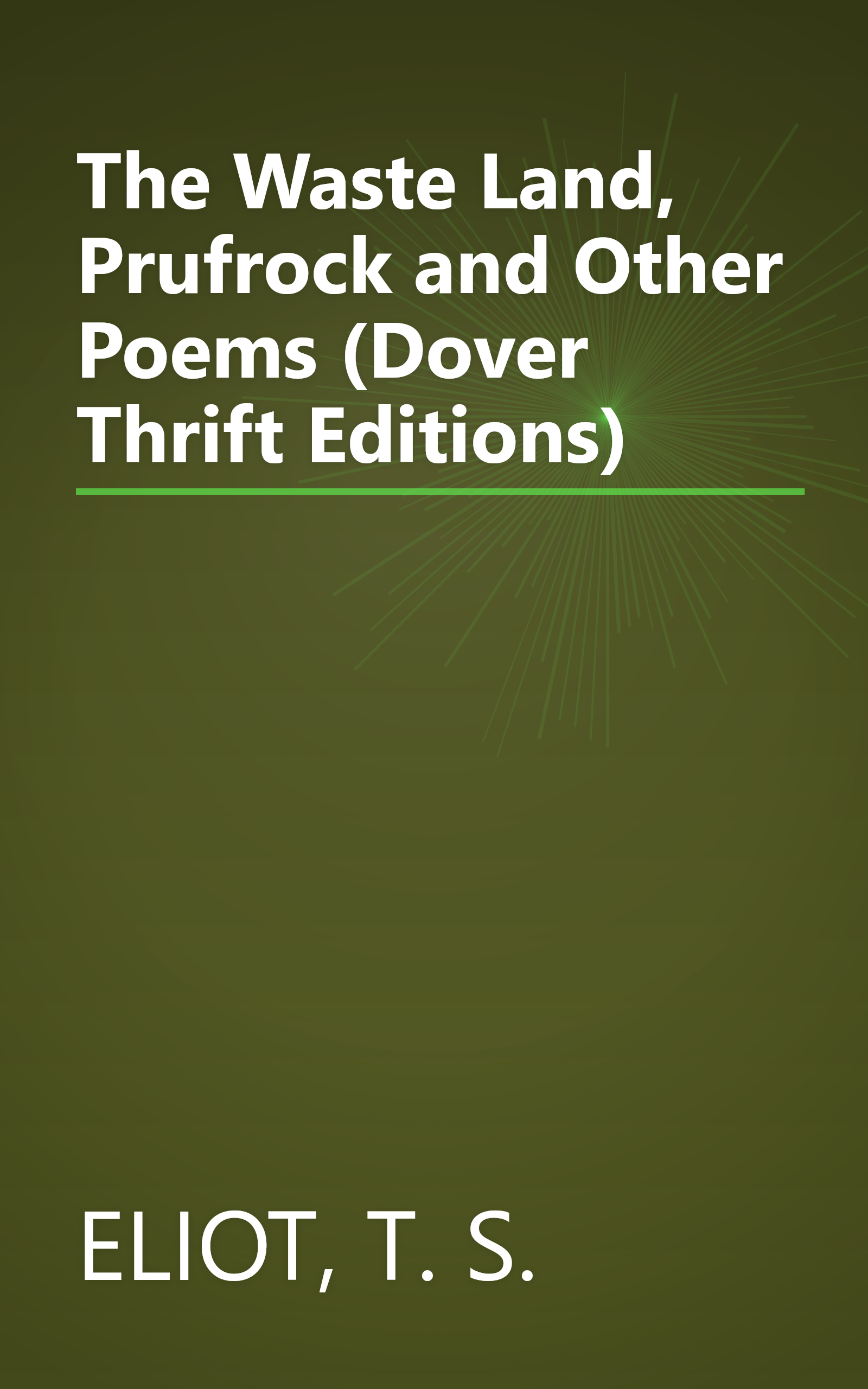 The Waste Land, Prufrock and Other Poems (Dover Thrift Editions) book cover