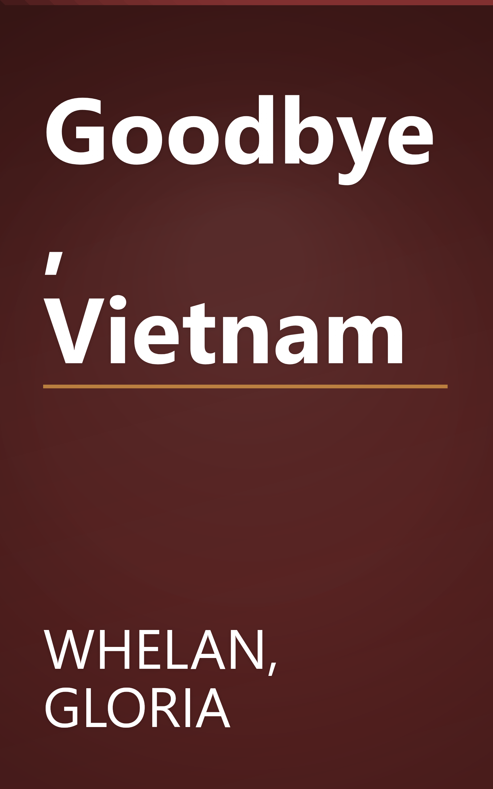 Goodbye, Vietnam book cover