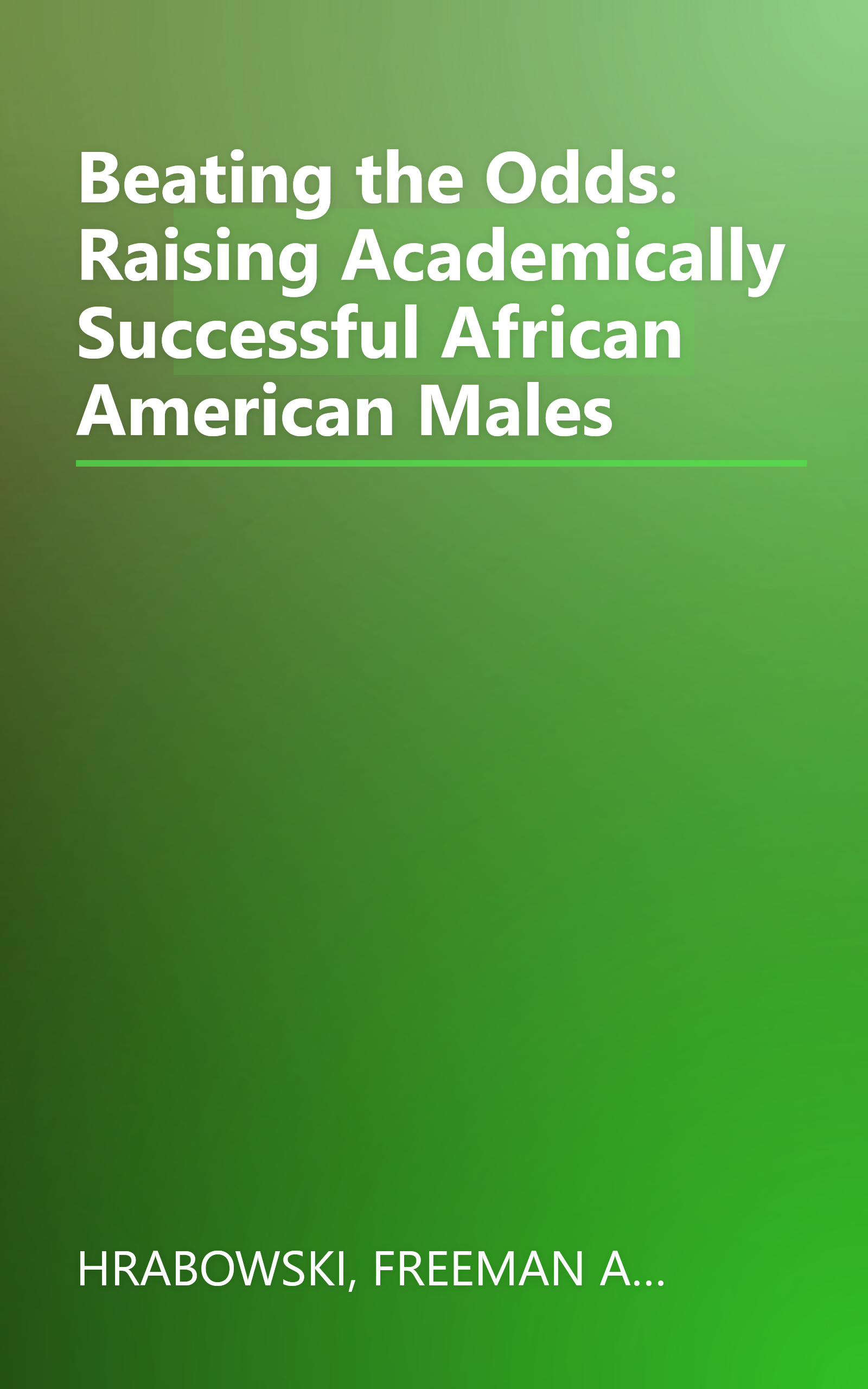 Beating the Odds: Raising Academically Successful African American Males book cover