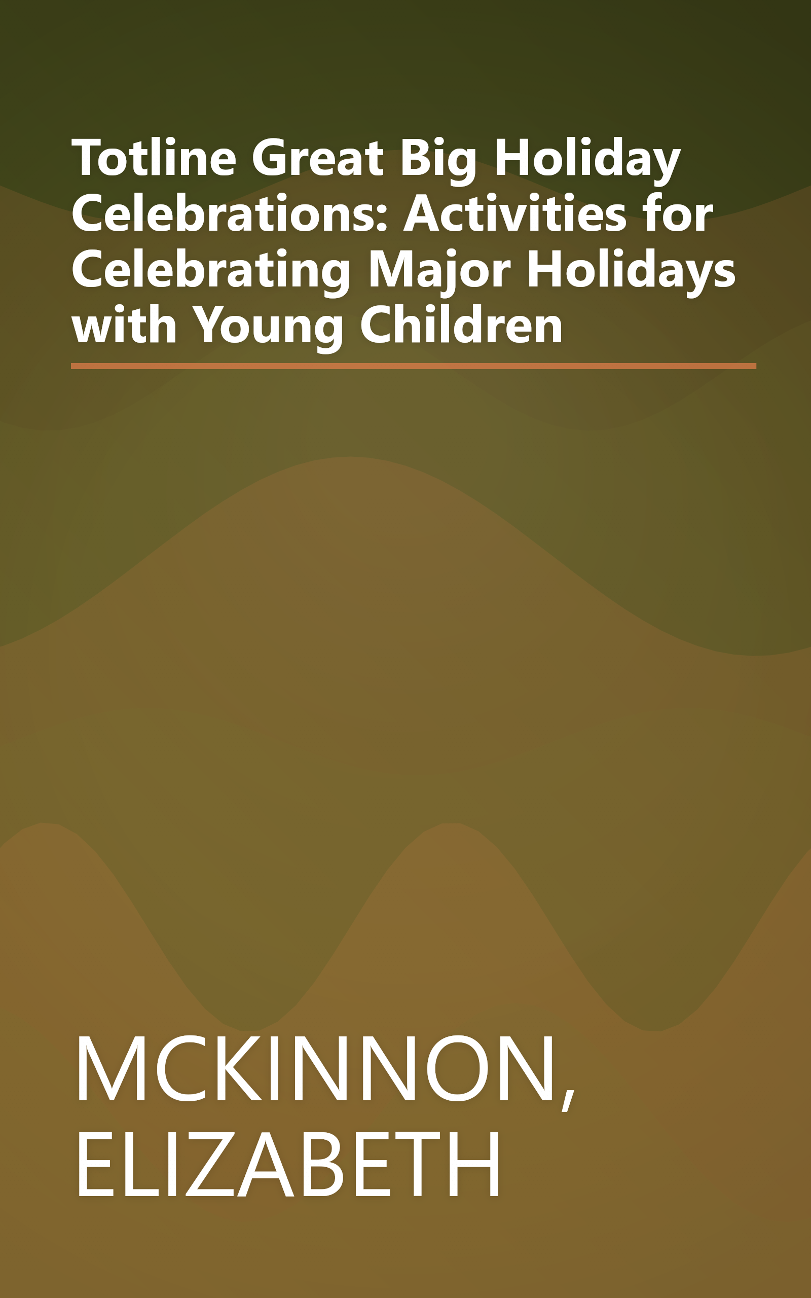 Totline Great Big Holiday Celebrations: Activities for Celebrating Major Holidays with Young Children book cover