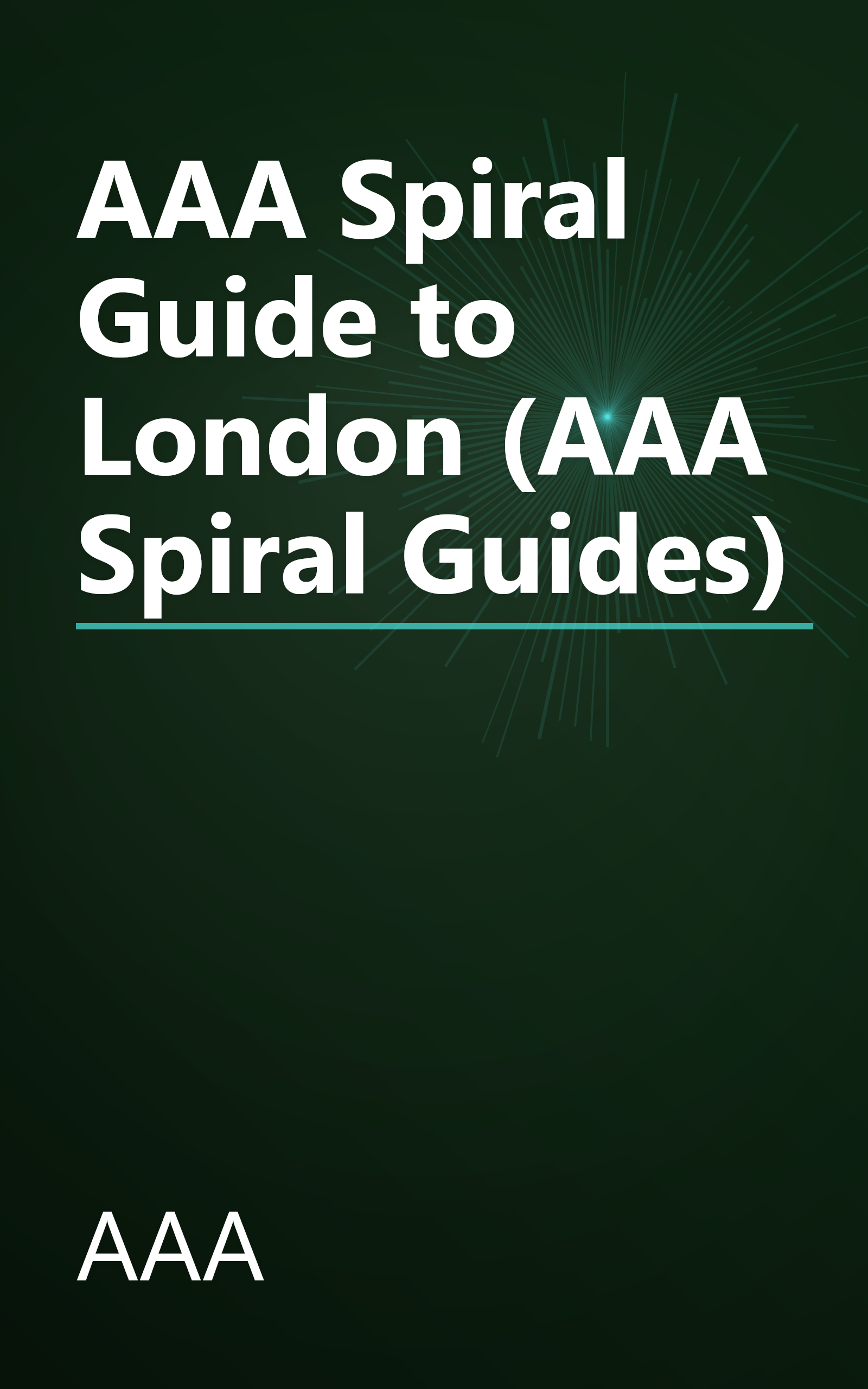 AAA Spiral Guide to London (AAA Spiral Guides) book cover