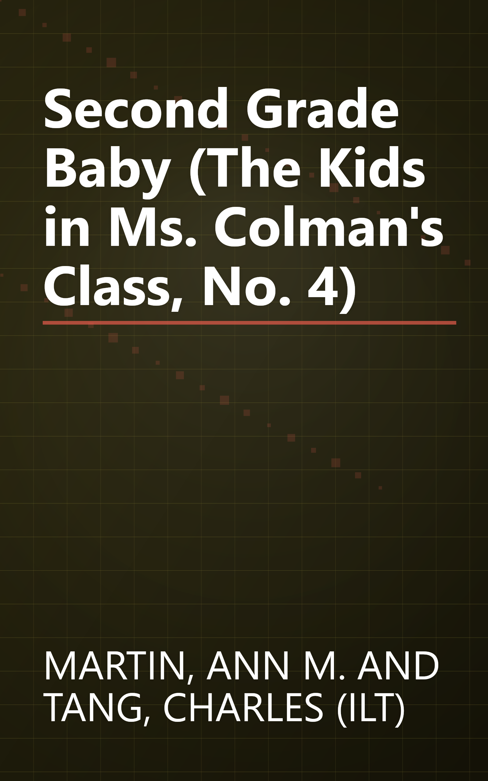 Second Grade Baby (The Kids in Ms. Colman's Class, No. 4) book cover
