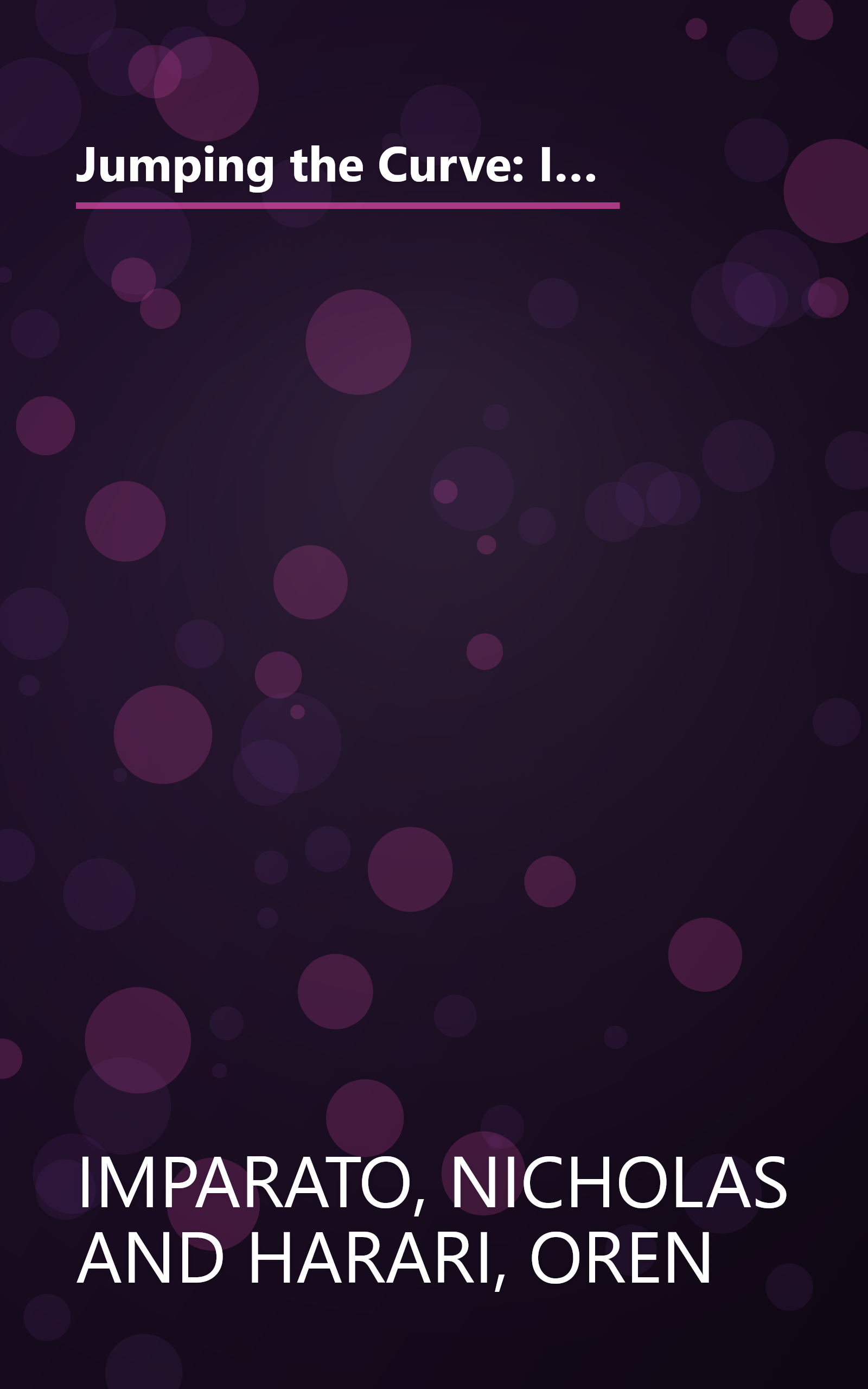 Jumping the Curve: Innovation and Strategic Choice in an Age of Transition (Jossey Bass Business & Management Series) book cover