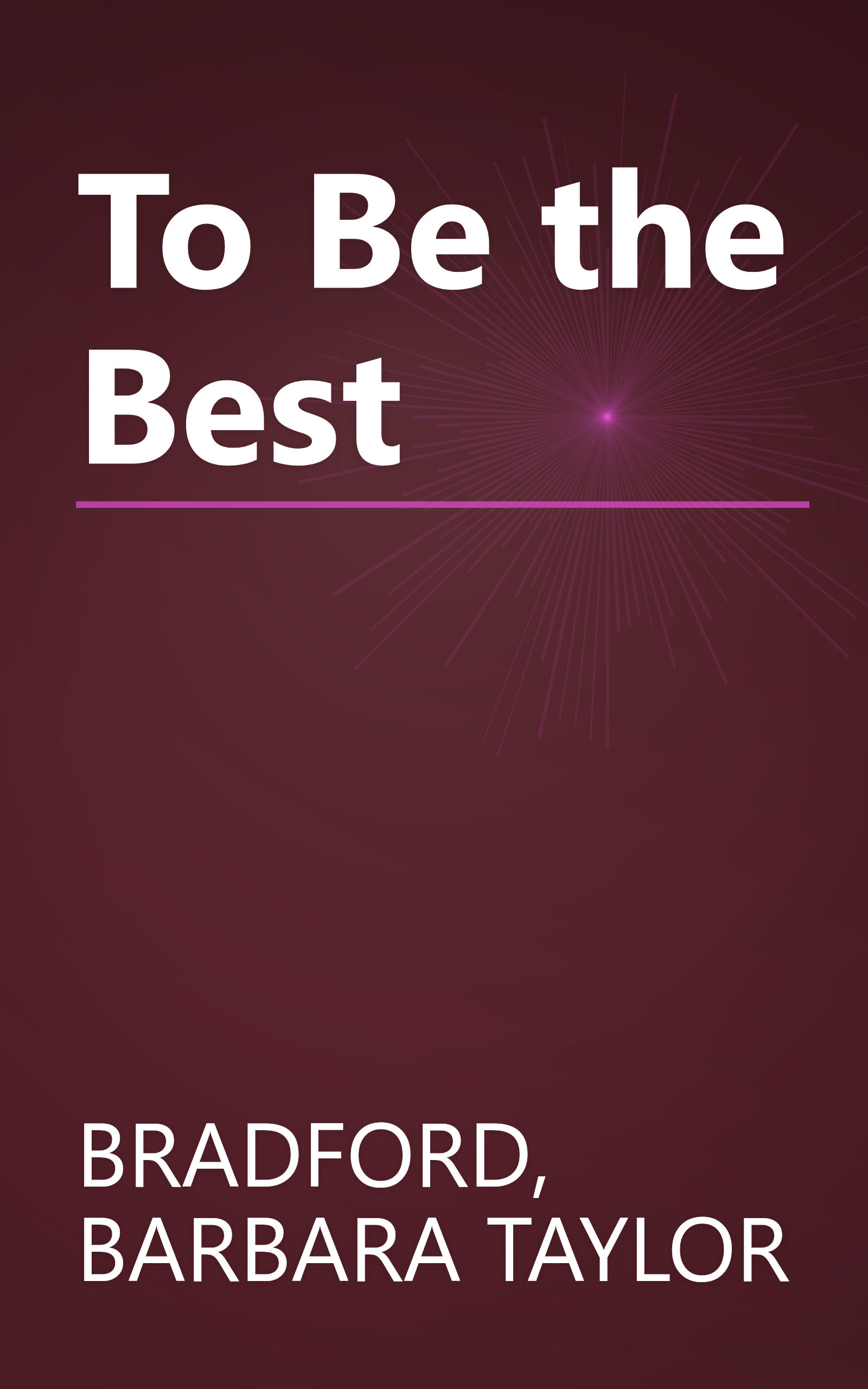 To Be the Best book cover